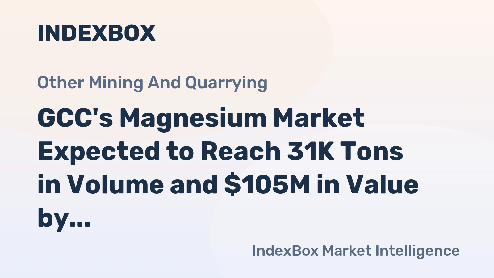 GCC's Magnesium Market Expected to Reach 31K Tons in Volume and $105M in Value by 2035