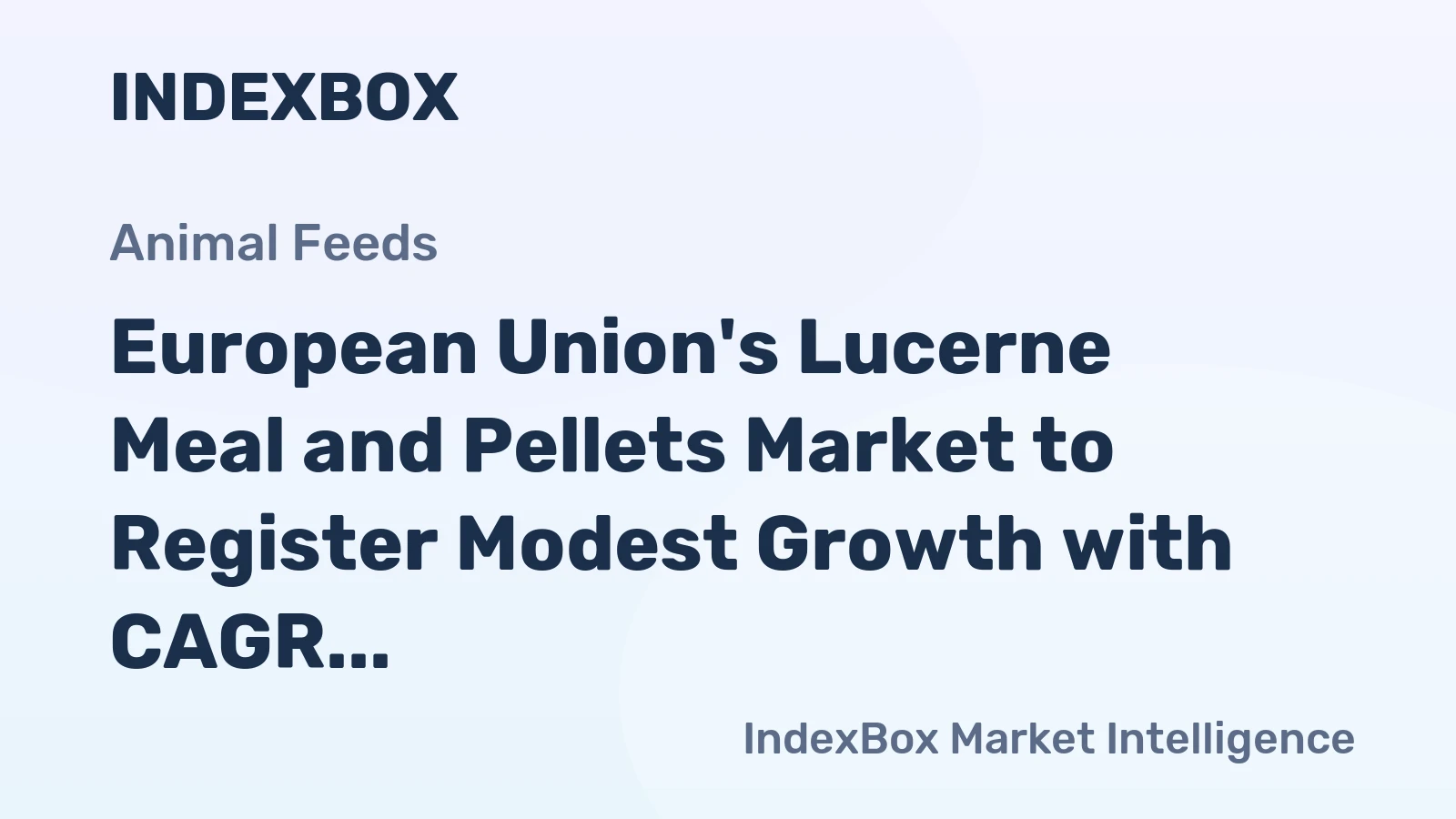 European Union's Lucerne Meal and Pellets Market to Register Modest Growth with CAGR of +1.1% from 2024 to 2035
