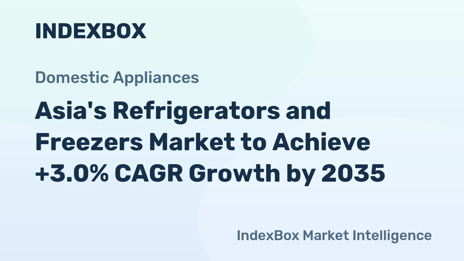 Asia's Refrigerators and Freezers Market to Achieve +3.0% CAGR Growth by 2035