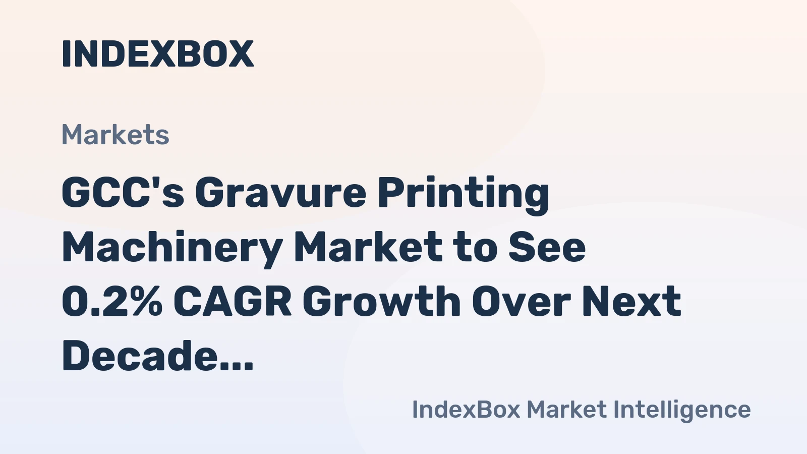 GCC's Gravure Printing Machinery Market to See 0.2% CAGR Growth Over Next Decade, Reaching $47M by 2035