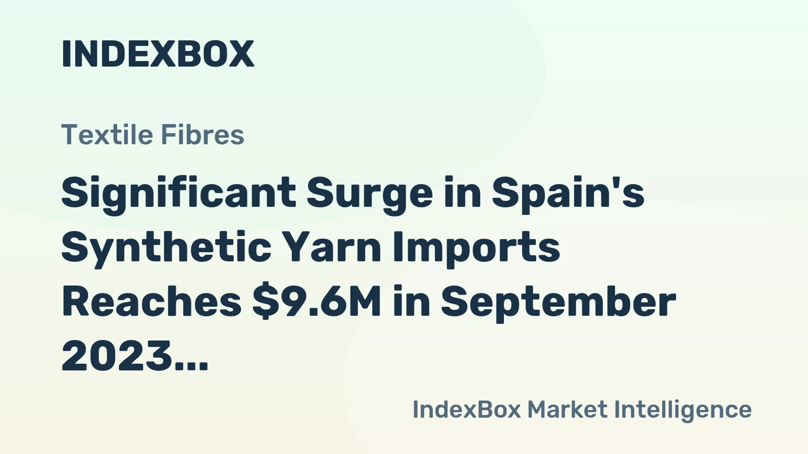 Significant Surge in Spain's Synthetic Yarn Imports Reaches $9.6M in September 2023
