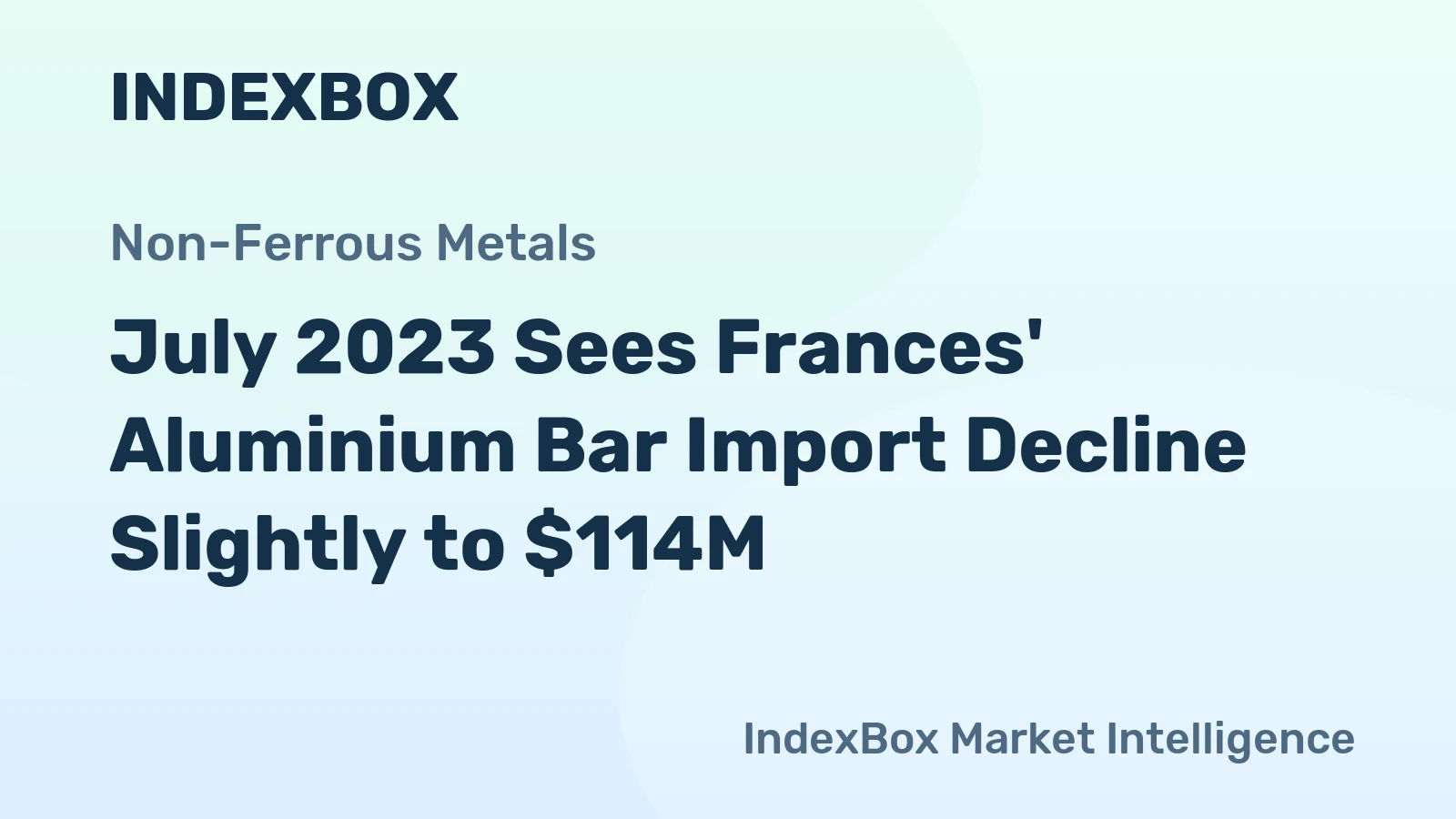 July 2023 Sees Frances' Aluminium Bar Import Decline Slightly to $114M