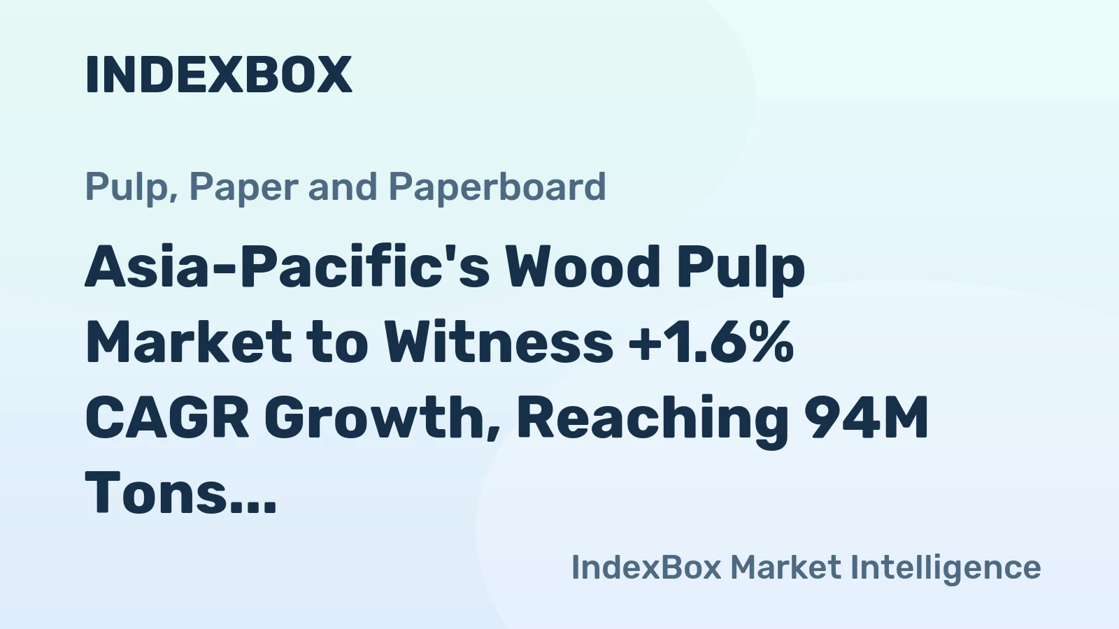 Asia-Pacific's Wood Pulp Market to Witness +1.6% CAGR Growth, Reaching 94M Tons by 2035