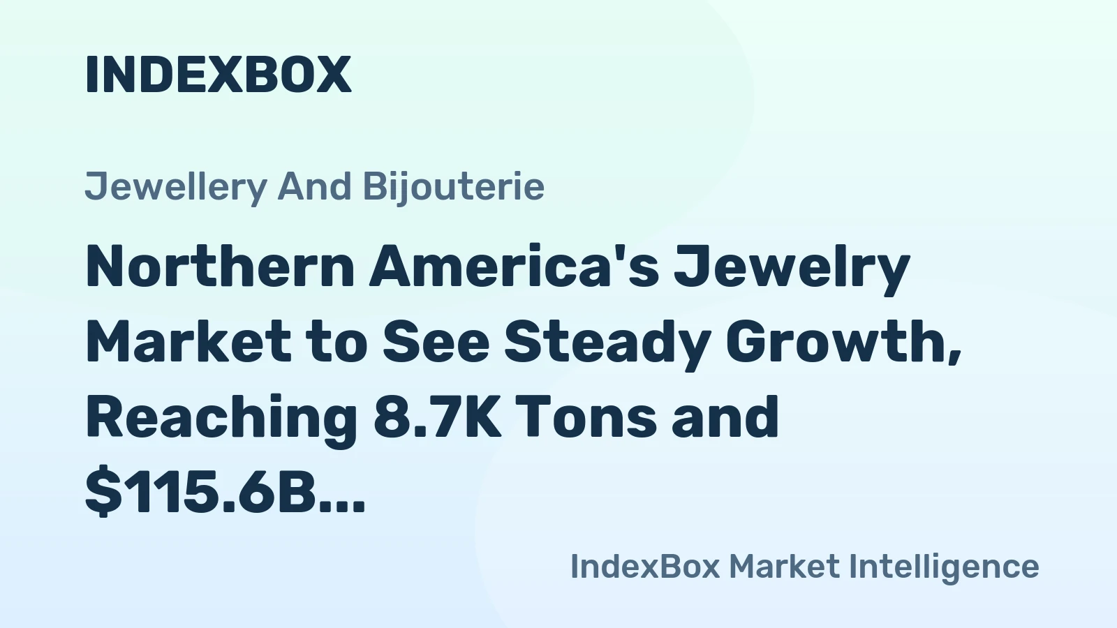 Northern America's Jewelry Market to See Steady Growth, Reaching 8.7K Tons and $115.6B by 2035