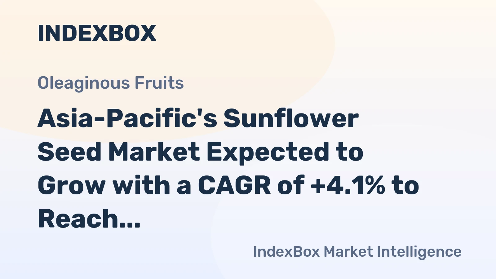Asia-Pacific's Sunflower Seed Market Expected to Grow with a CAGR of +4.1% to Reach $6.3B by 2035