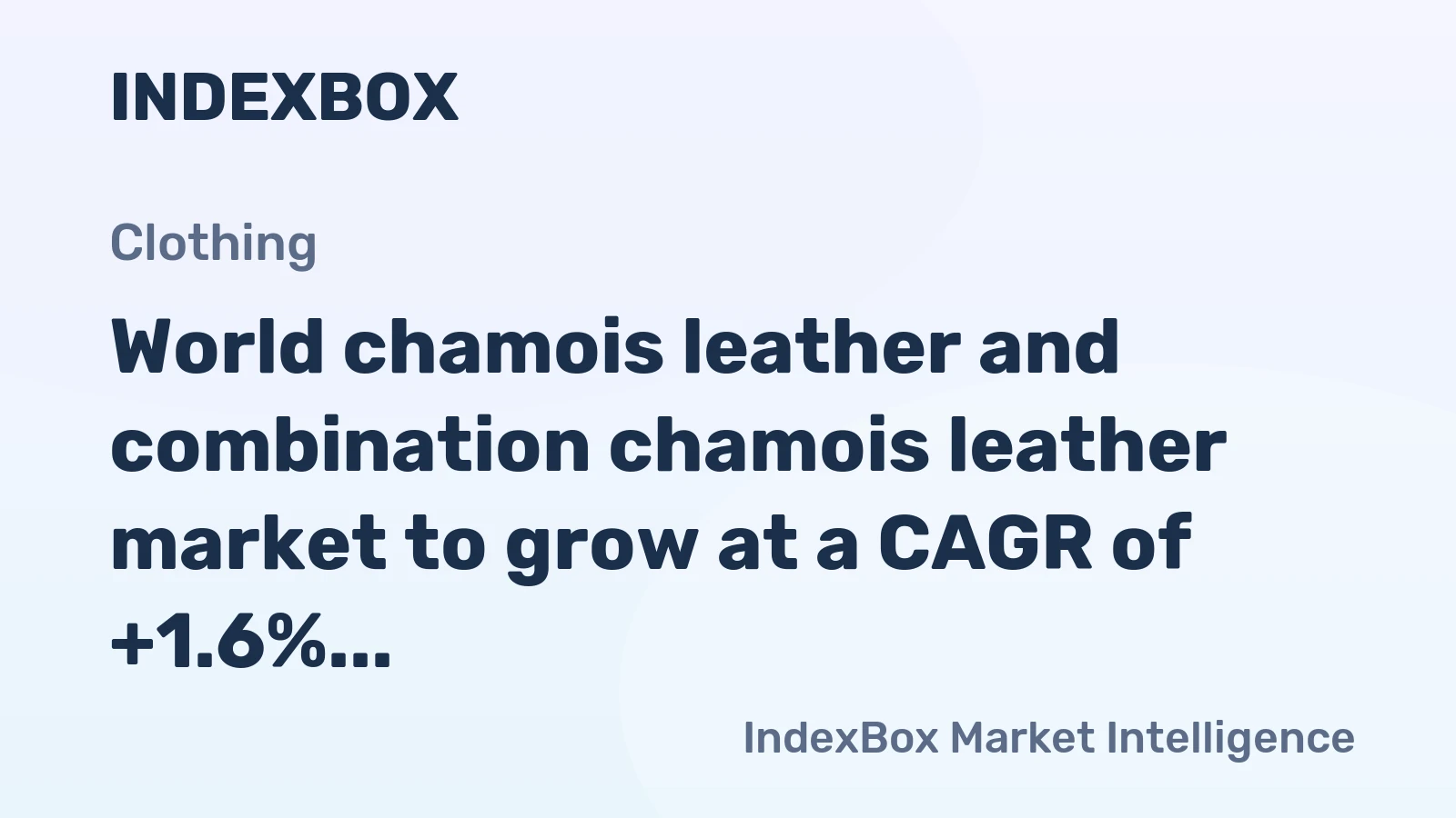 World chamois leather and combination chamois leather market to grow at a CAGR of +1.6%, reaching $4.8B by 2035, driven by rising global demand.