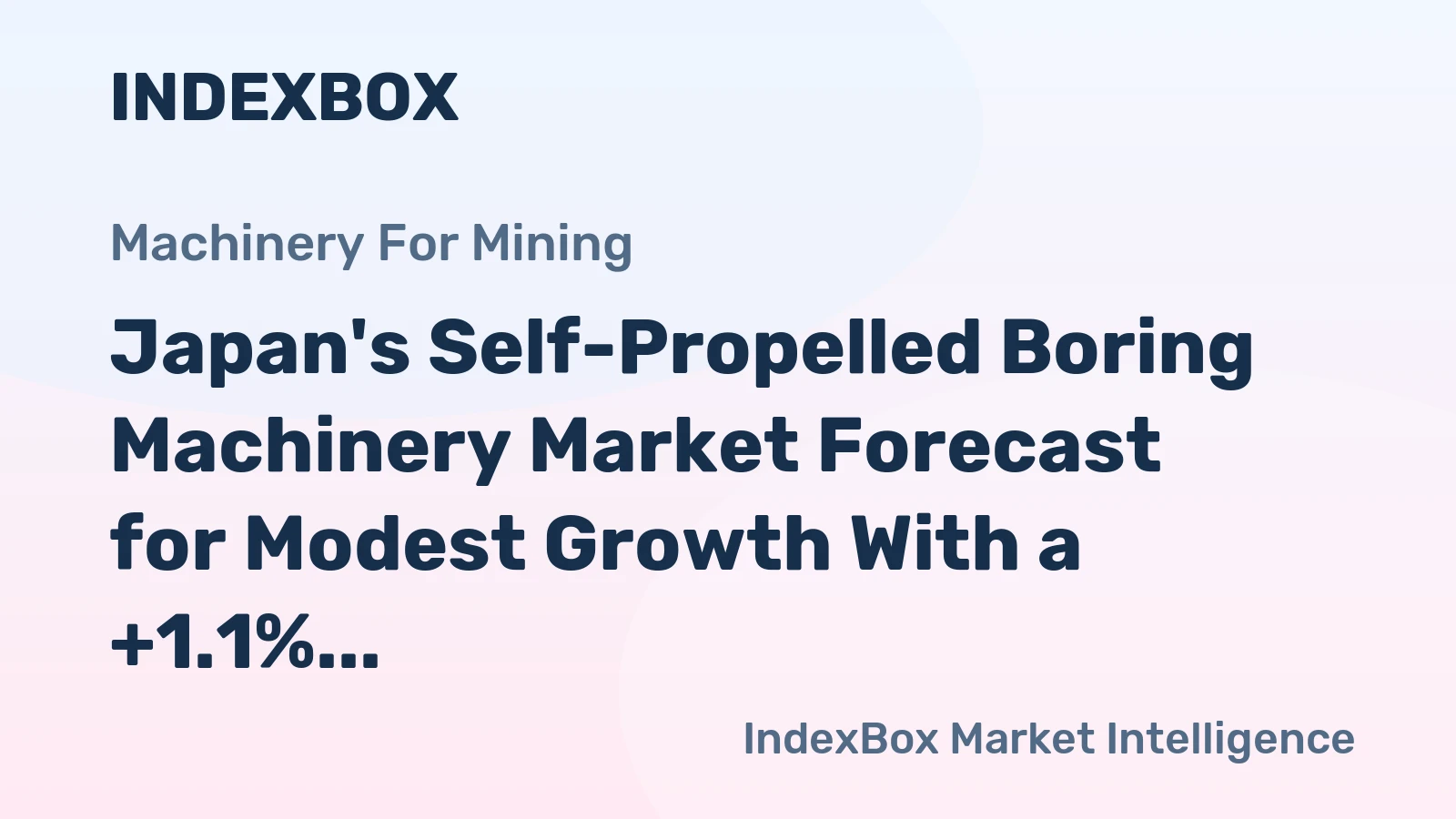 Japan's Self-Propelled Boring Machinery Market Forecast for Modest Growth With a +1.1% CAGR in Value
