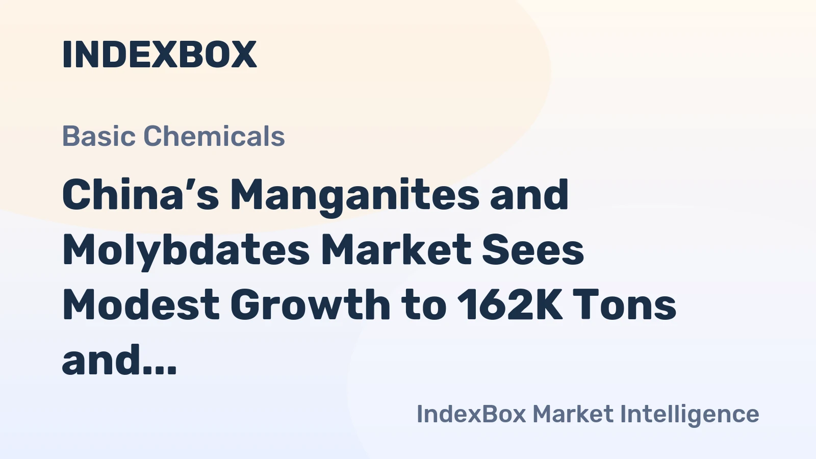 China’s Manganites and Molybdates Market Sees Modest Growth to 162K Tons and $1.3B