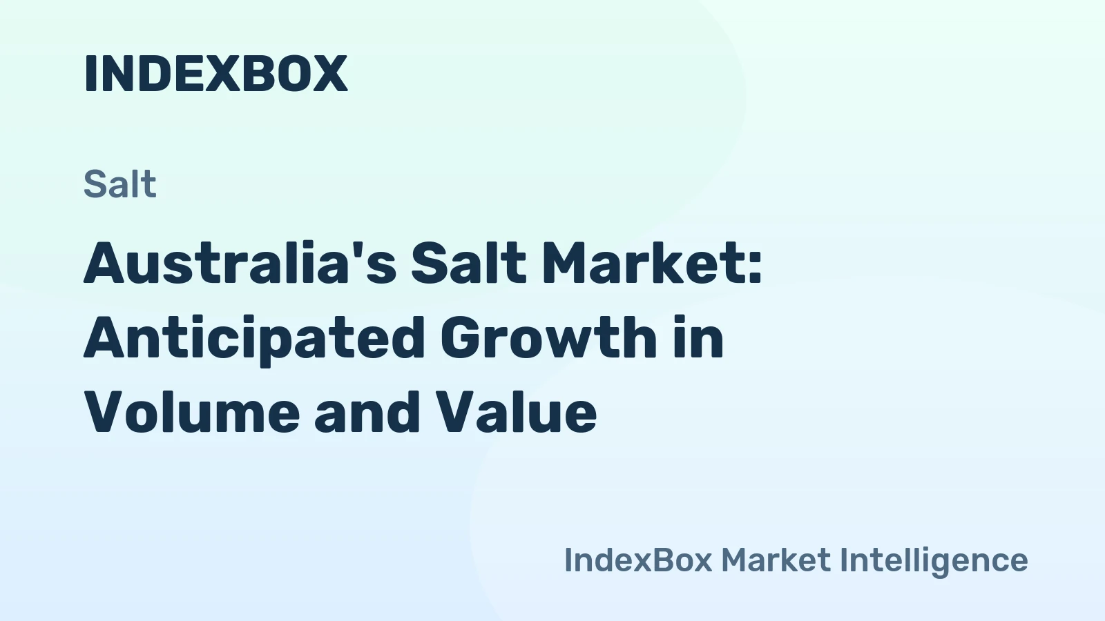 Australia's Salt Market: Anticipated Growth in Volume and Value