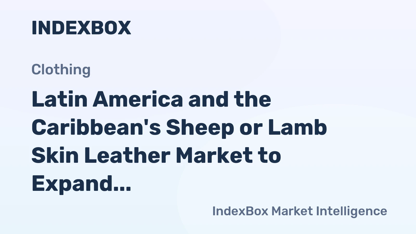 Latin America and the Caribbean's Sheep or Lamb Skin Leather Market to Expand at a CAGR of +0.3% from 2024 to 2035