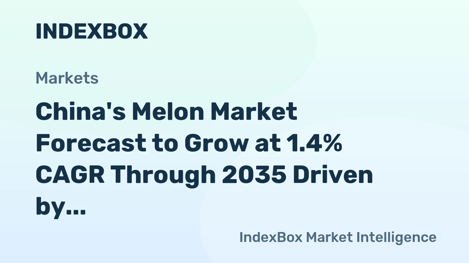 China's Melon Market Forecast to Grow at 1.4% CAGR Through 2035 Driven by Domestic Demand and Surging Exports