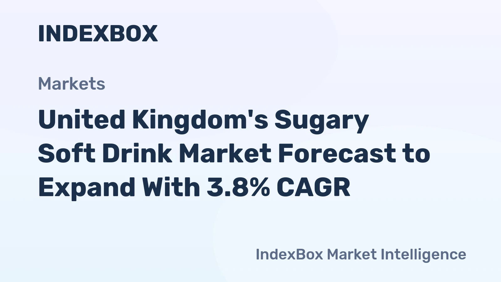 United Kingdom's Sugary Soft Drink Market Forecast to Expand With 3.8% CAGR