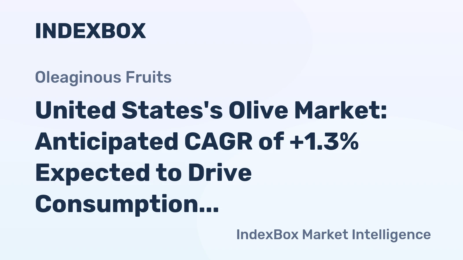 United States's Olive Market: Anticipated CAGR of +1.3% Expected to Drive Consumption Trends over the Next Decade