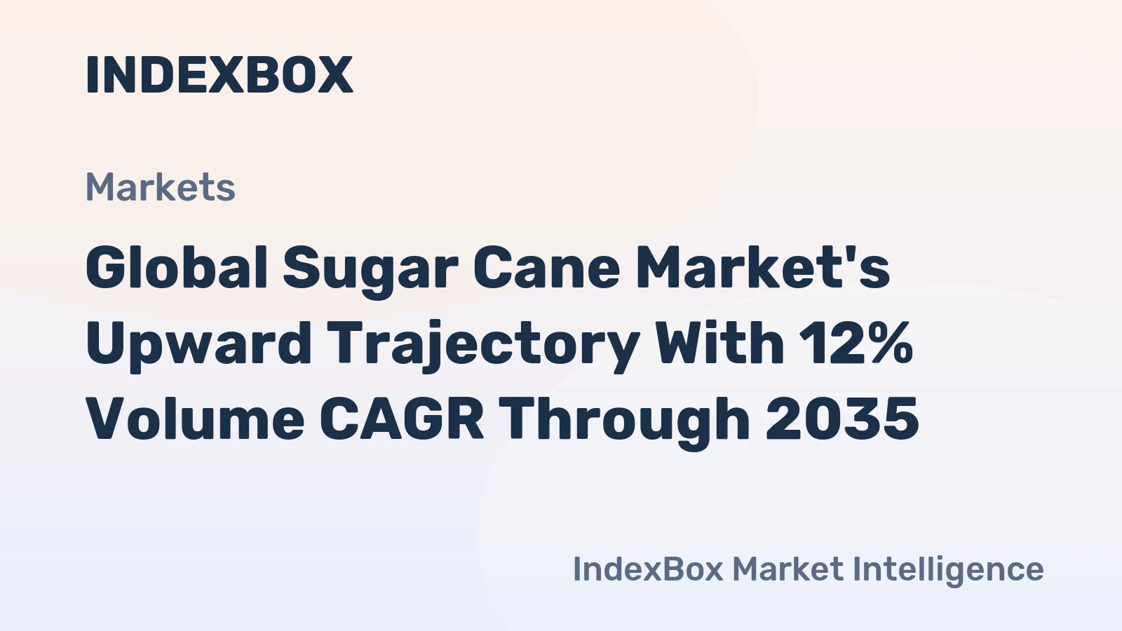 Global Sugar Cane Market's Upward Trajectory With 12% Volume CAGR Through 2035
