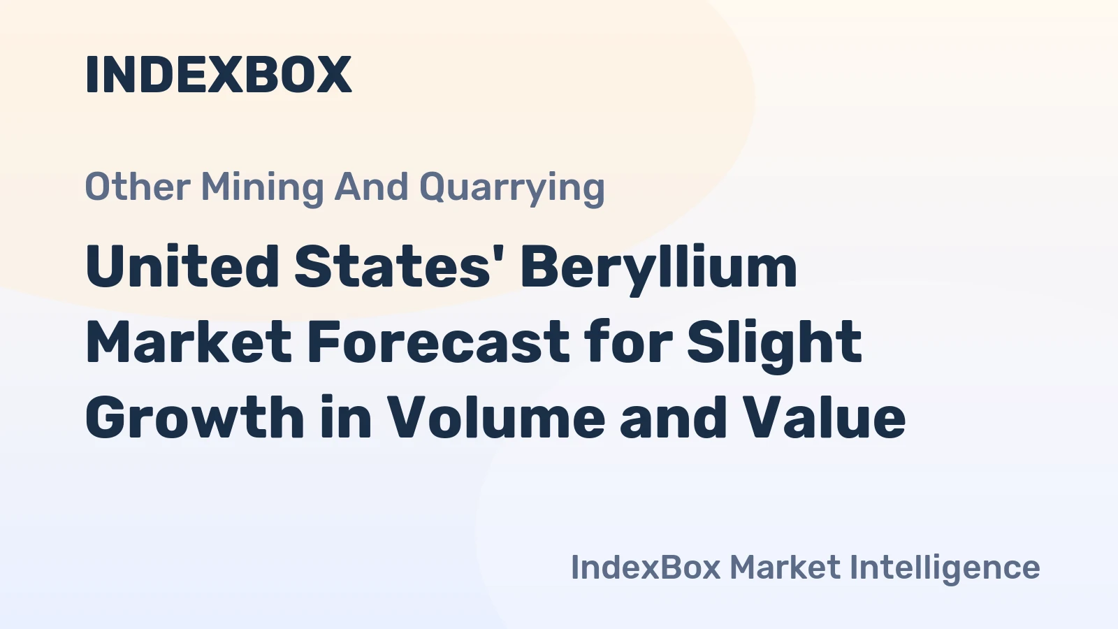 United States' Beryllium Market Forecast for Slight Growth in Volume and Value