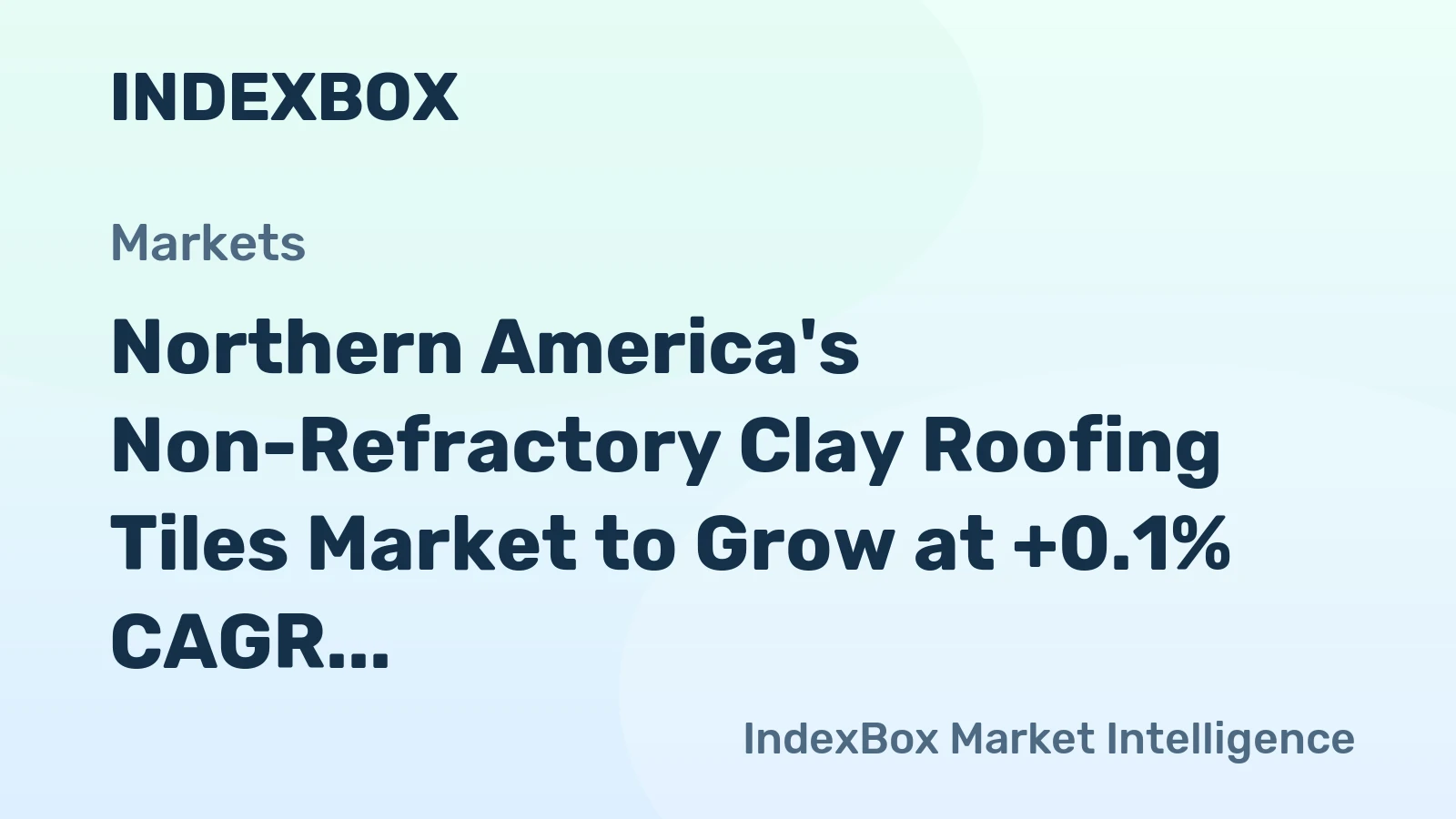 Northern America's Non-Refractory Clay Roofing Tiles Market to Grow at +0.1% CAGR, Reaching 1.8B Units by 2035