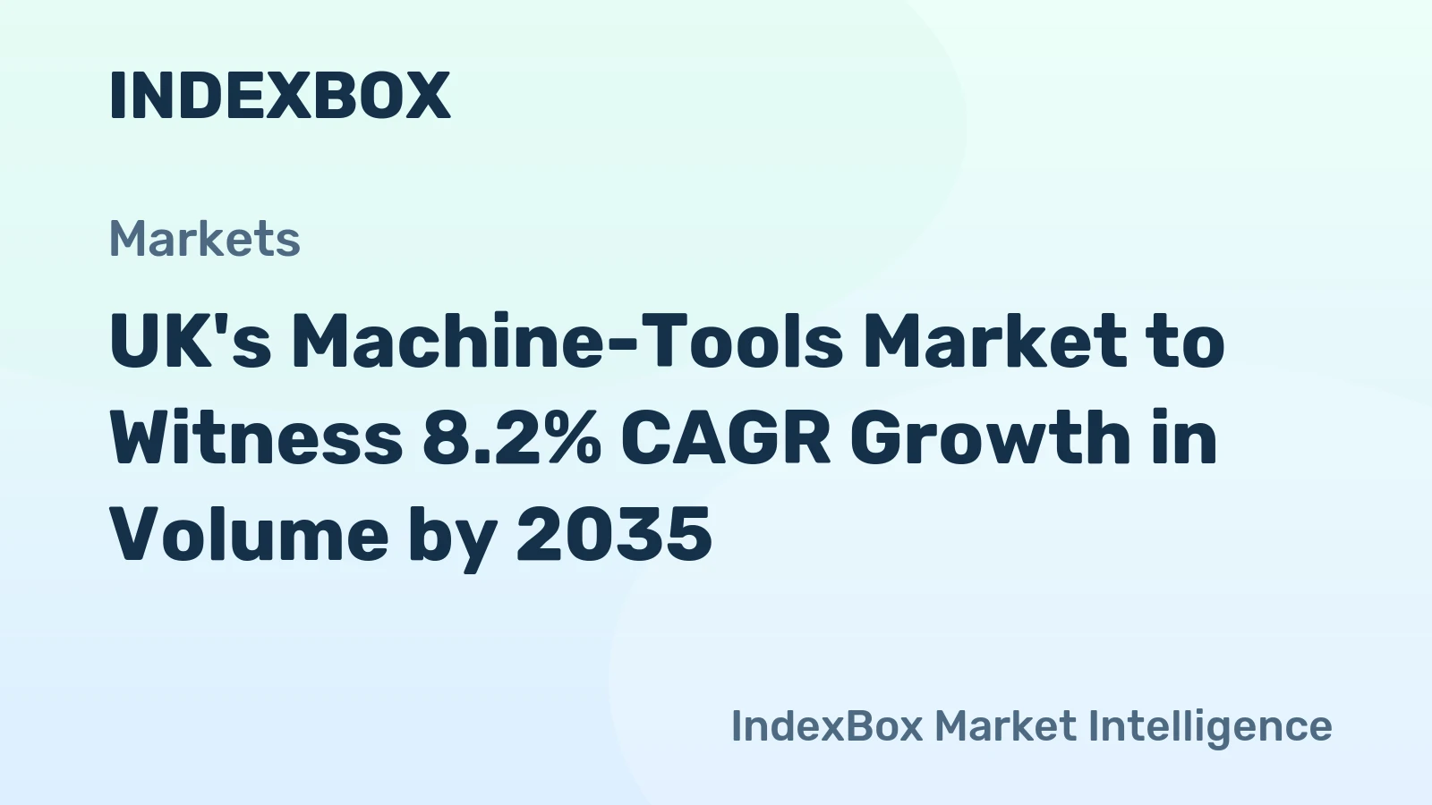 UK's Machine-Tools Market to Witness 8.2% CAGR Growth in Volume by 2035