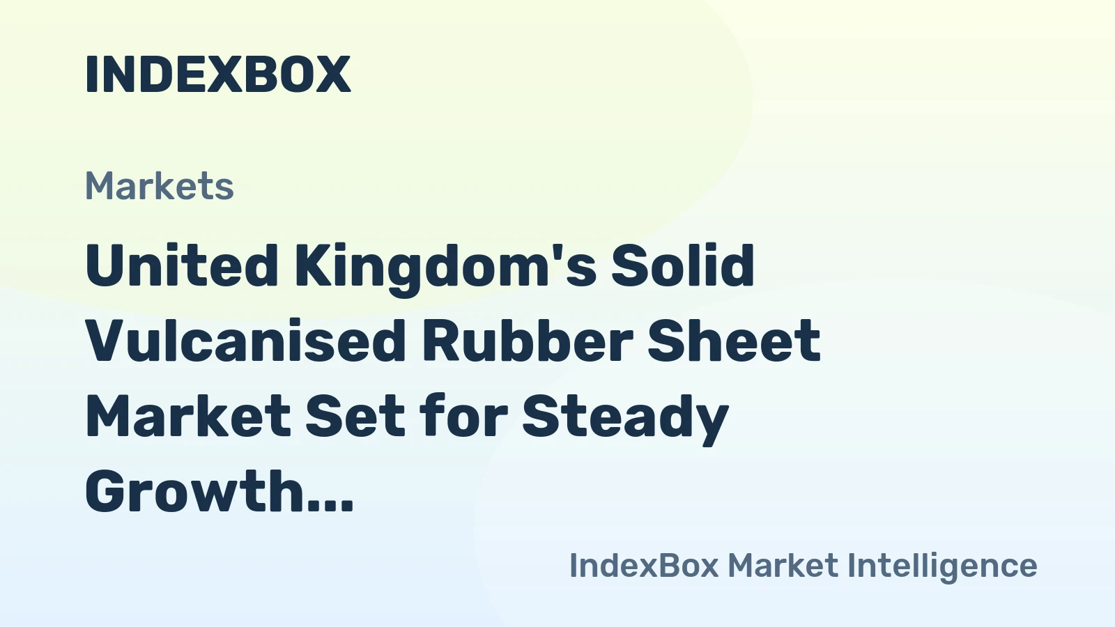 United Kingdom's Solid Vulcanised Rubber Sheet Market Set for Steady Growth with 5.1% Value CAGR Through 2035