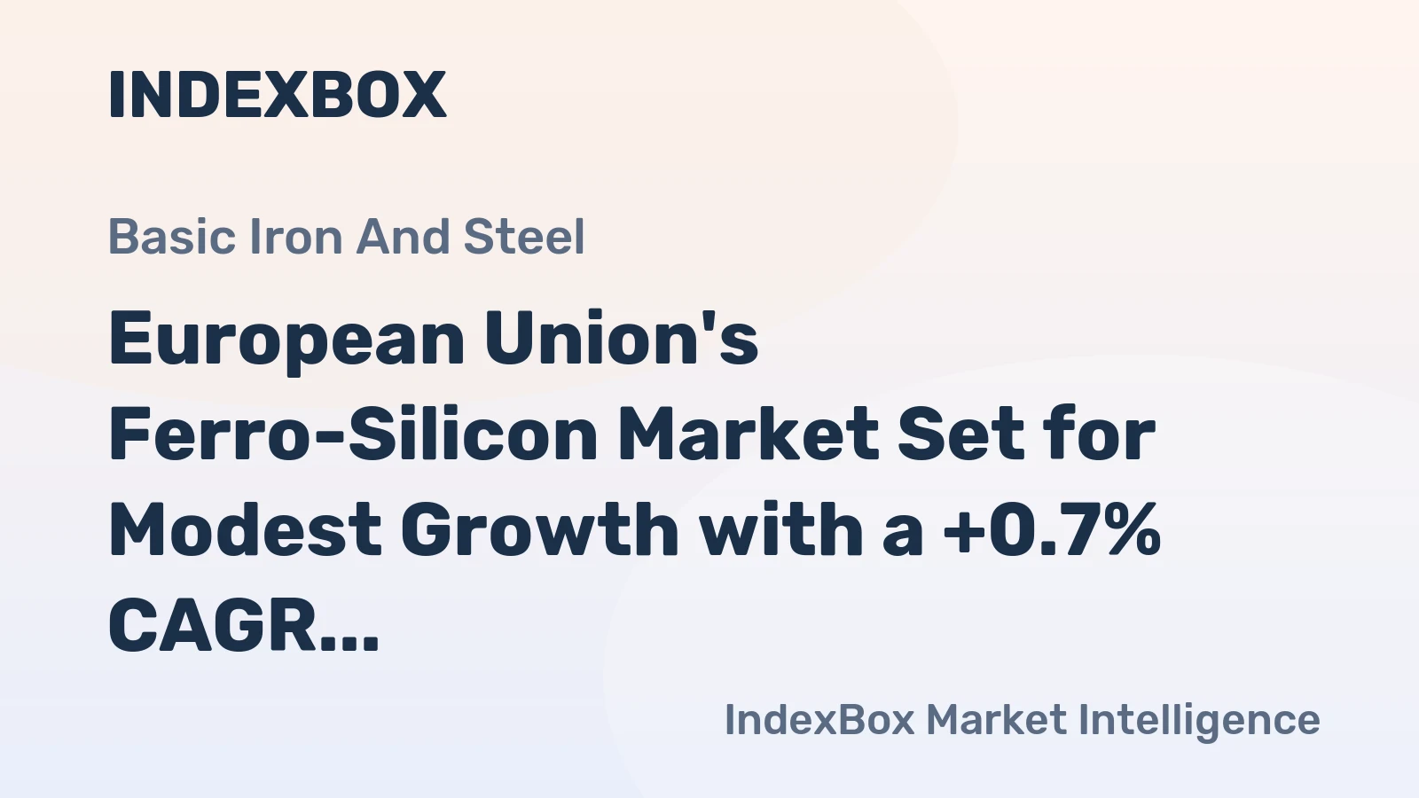 European Union's Ferro-Silicon Market Set for Modest Growth with a +0.7% CAGR Through 2035