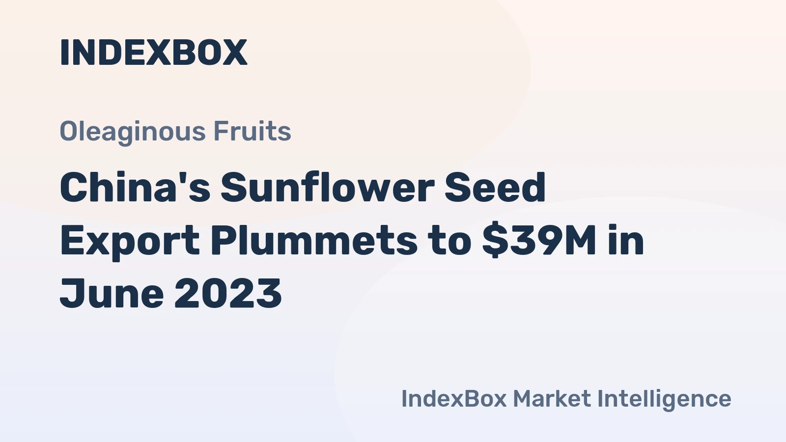 China's Sunflower Seed Export Plummets to $39M in June 2023