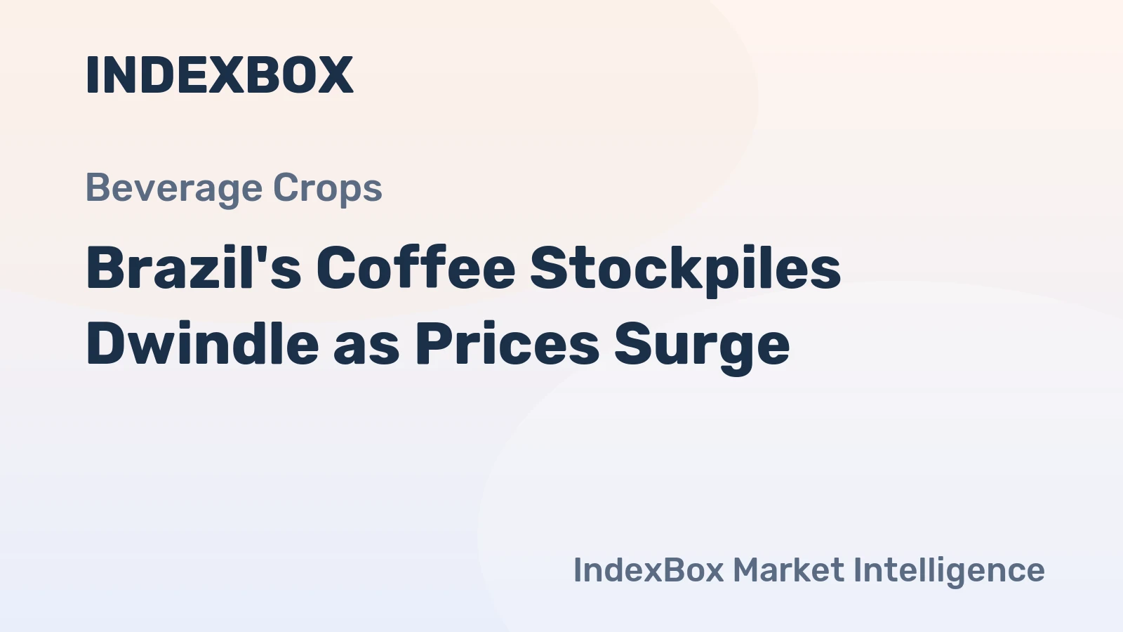Brazil's Coffee Stockpiles Dwindle as Prices Surge