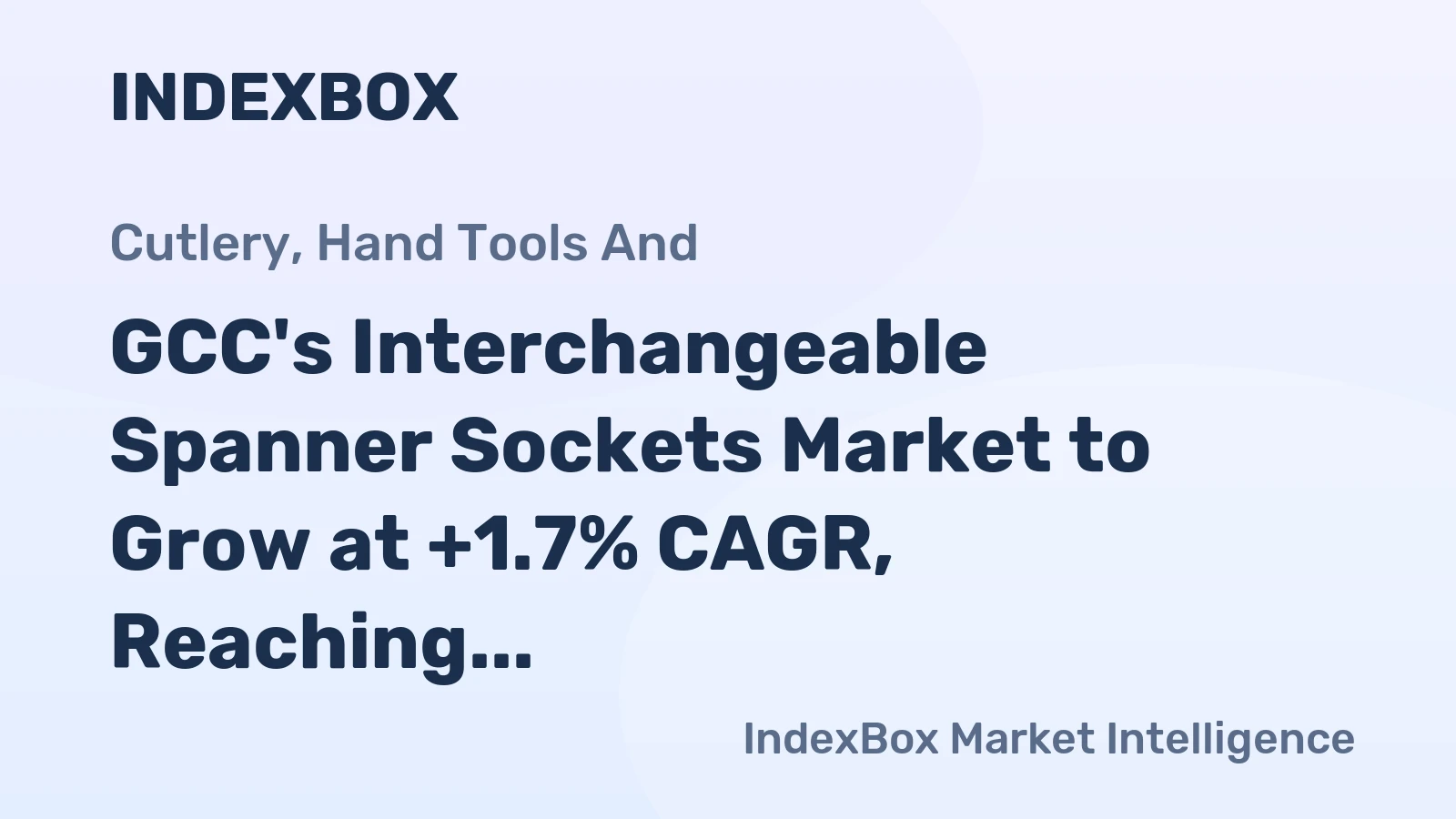 GCC's Interchangeable Spanner Sockets Market to Grow at +1.7% CAGR, Reaching 4.8K tons by 2035 with a Value of $32M