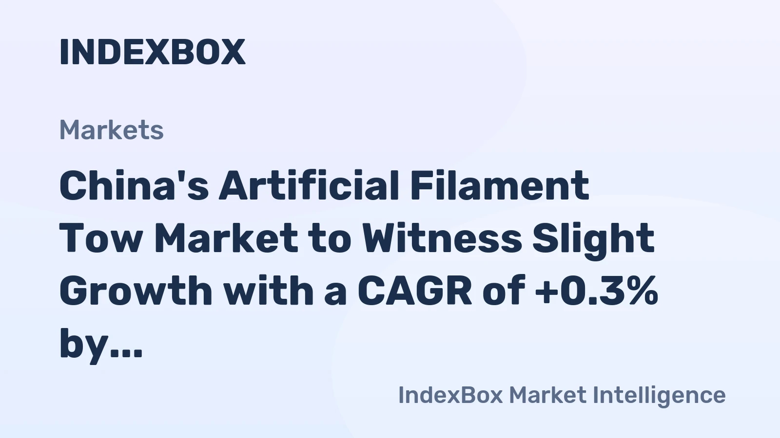 China's Artificial Filament Tow Market to Witness Slight Growth with a CAGR of +0.3% by 2035
