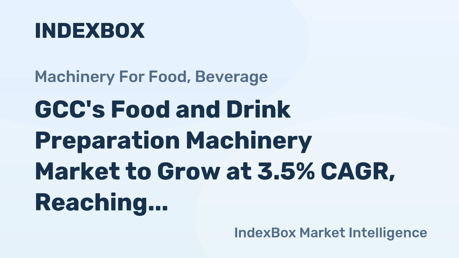 GCC's Food and Drink Preparation Machinery Market to Grow at 3.5% CAGR, Reaching 80K Units by 2035