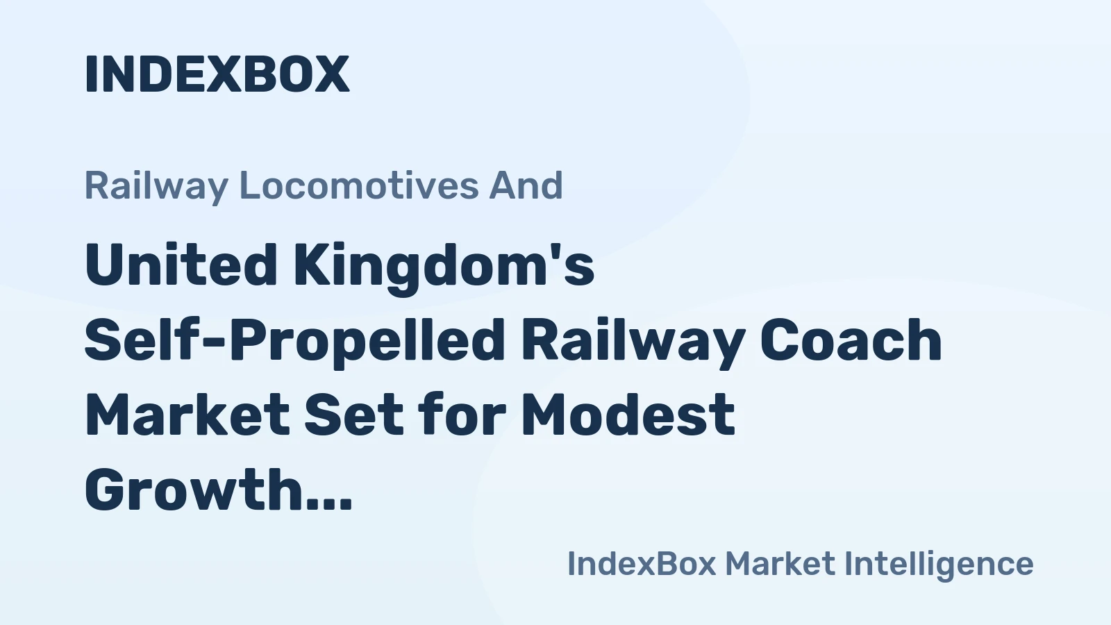 United Kingdom's Self-Propelled Railway Coach Market Set for Modest Growth to 382 Units Valued at $807 Million by 2035