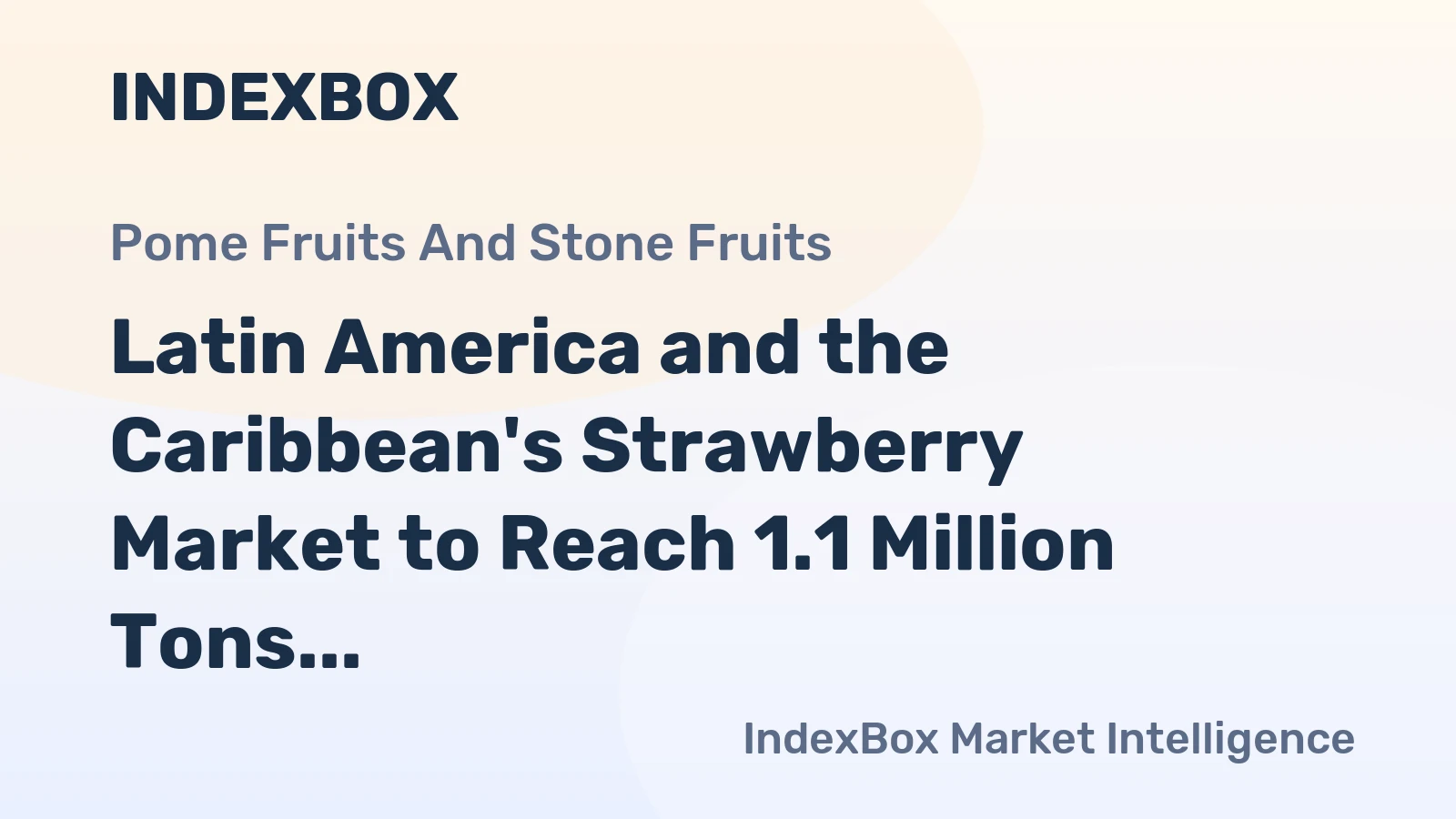 Latin America and the Caribbean's Strawberry Market to Reach 1.1 Million Tons and $4.4 Billion by 2035