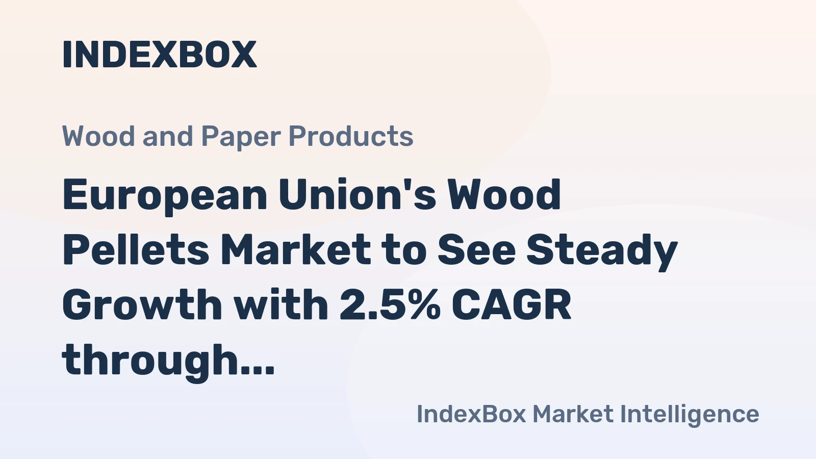 European Union's Wood Pellets Market to See Steady Growth with 2.5% CAGR through 2035
