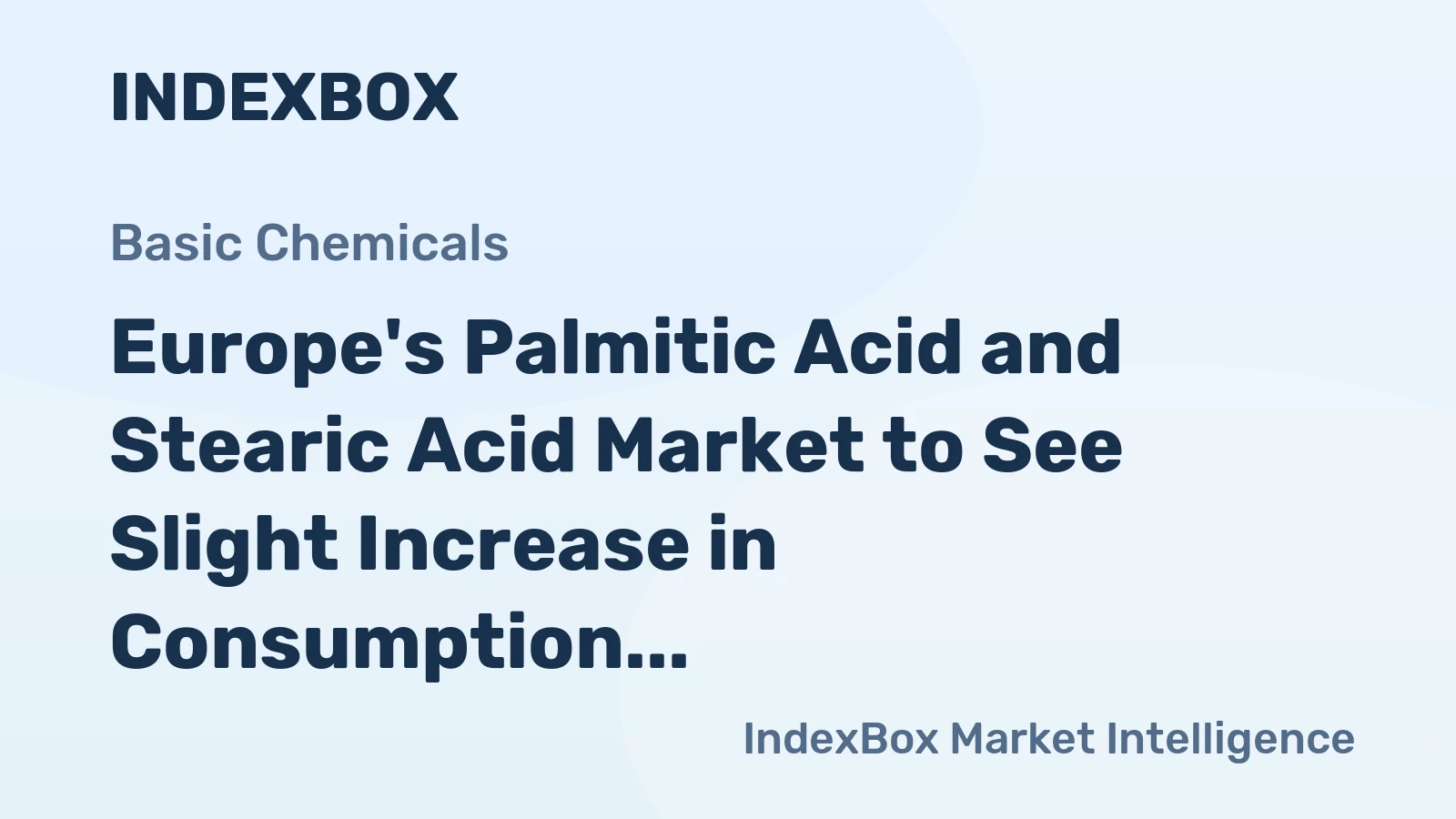 Europe's Palmitic Acid and Stearic Acid Market to See Slight Increase in Consumption, Reaching 315K Tons by 2035 and $857M in Value