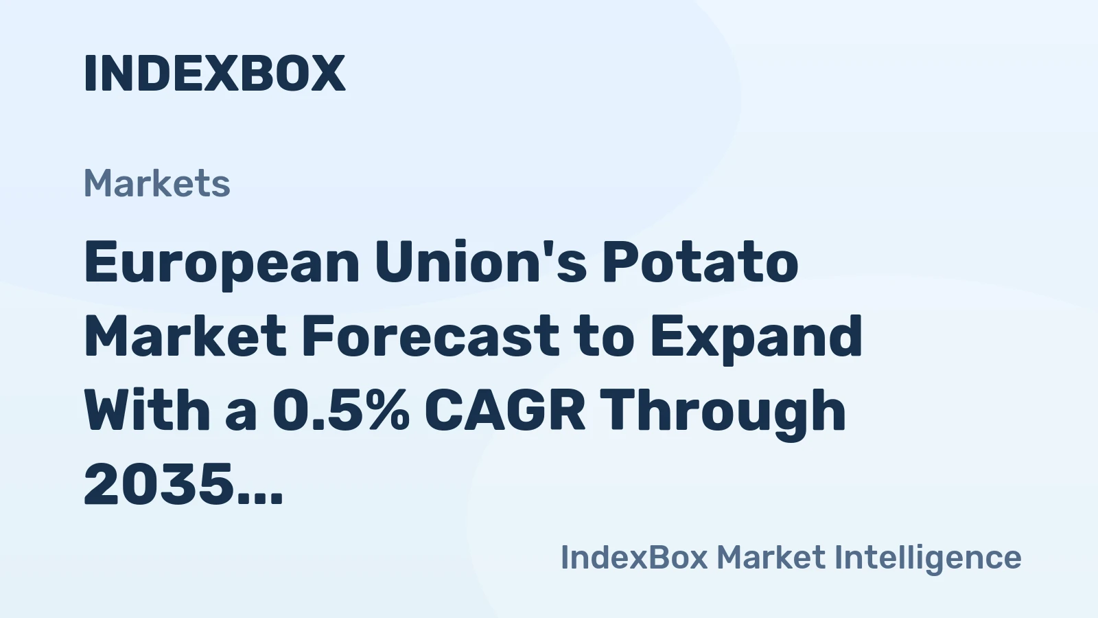 European Union's Potato Market Forecast to Expand With a 0.5% CAGR Through 2035