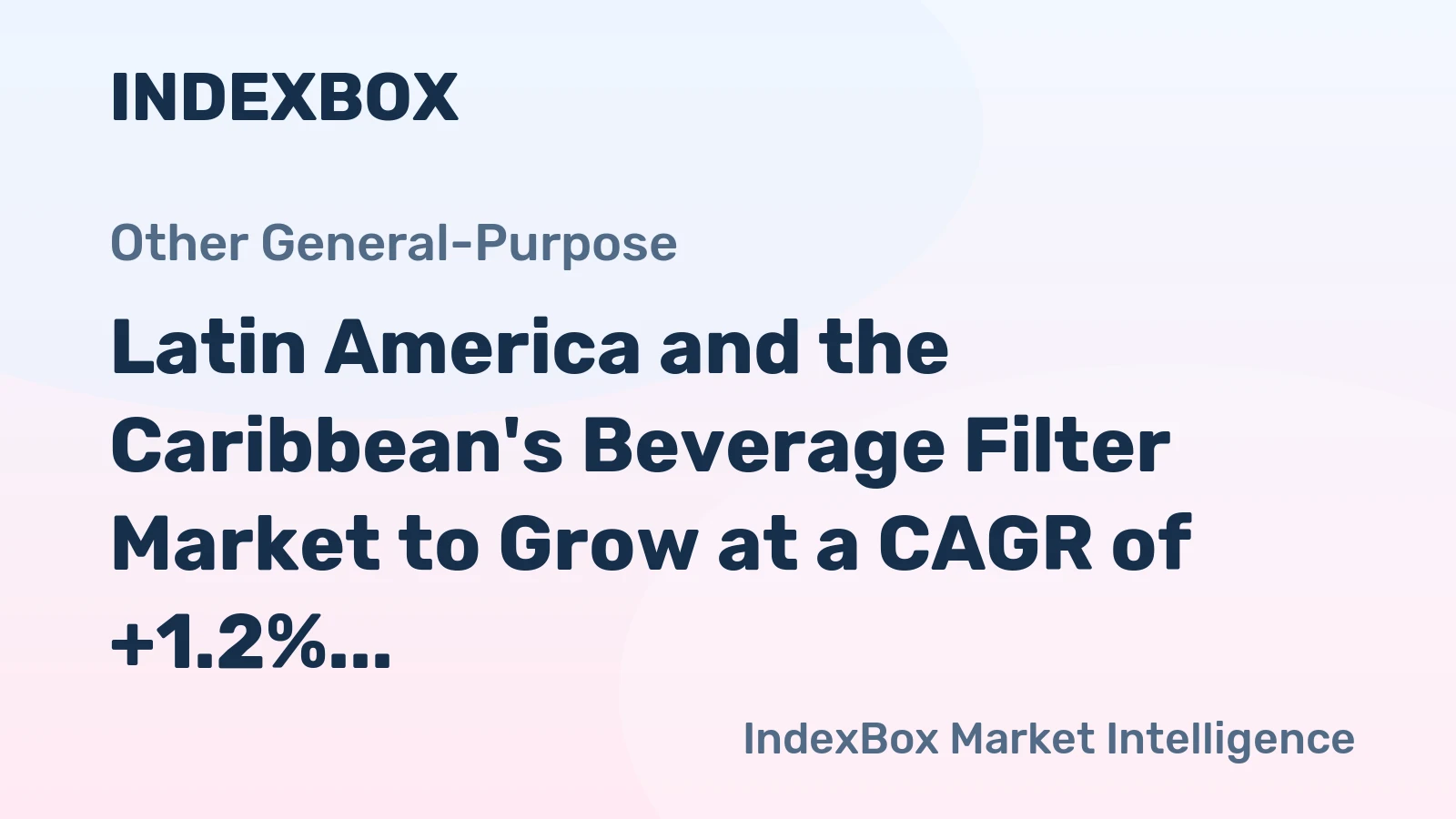 Latin America and the Caribbean's Beverage Filter Market to Grow at a CAGR of +1.2% from 2024 to 2035, Reaching $90M in Value