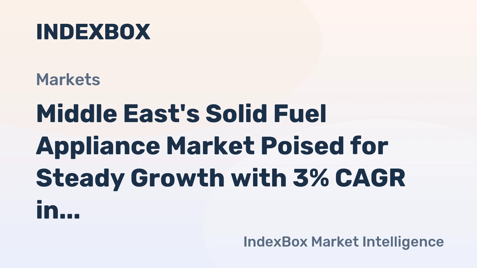 Middle East's Solid Fuel Appliance Market Poised for Steady Growth with 3% CAGR in Value