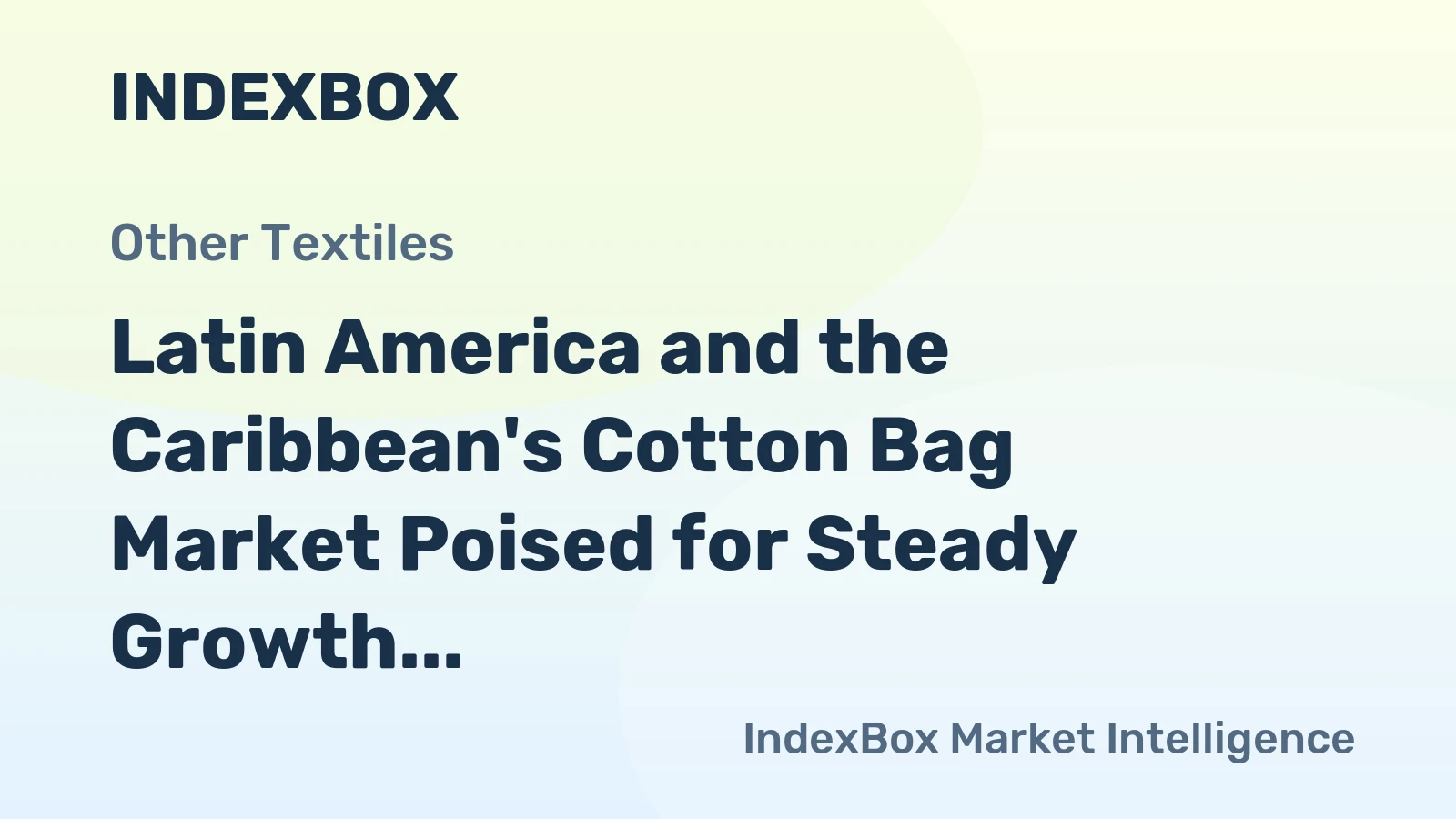 Latin America and the Caribbean's Cotton Bag Market Poised for Steady Growth With a 3.1% CAGR in Value Through 2035