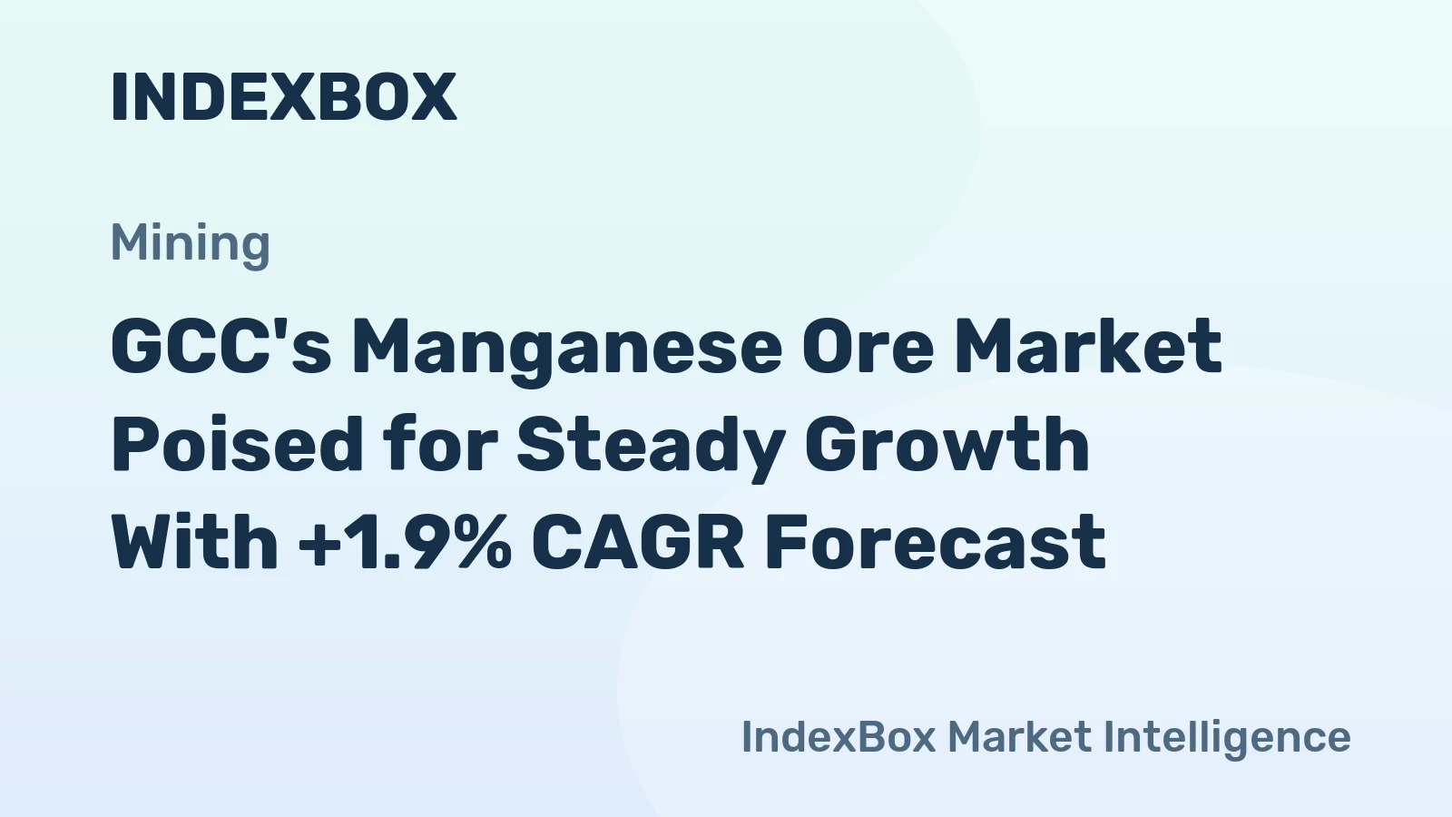 GCC's Manganese Ore Market Poised for Steady Growth With +1.9% CAGR Forecast
