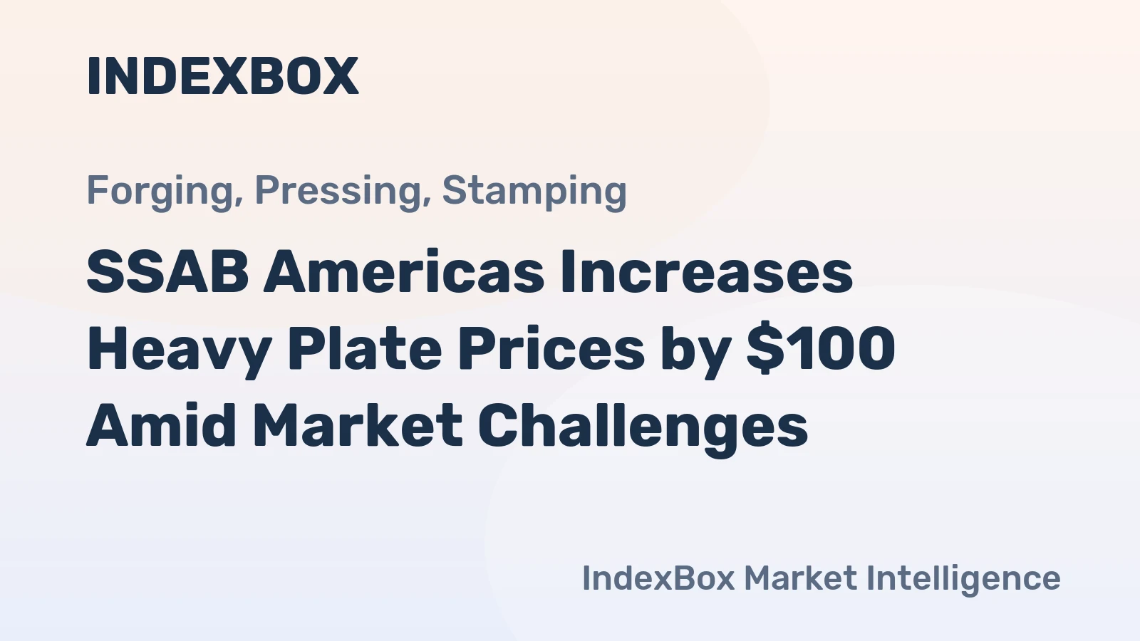 SSAB Americas Increases Heavy Plate Prices by $100 Amid Market Challenges