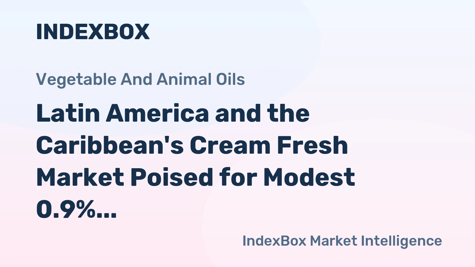 Latin America and the Caribbean's Cream Fresh Market Poised for Modest 0.9% CAGR Growth Through 2035
