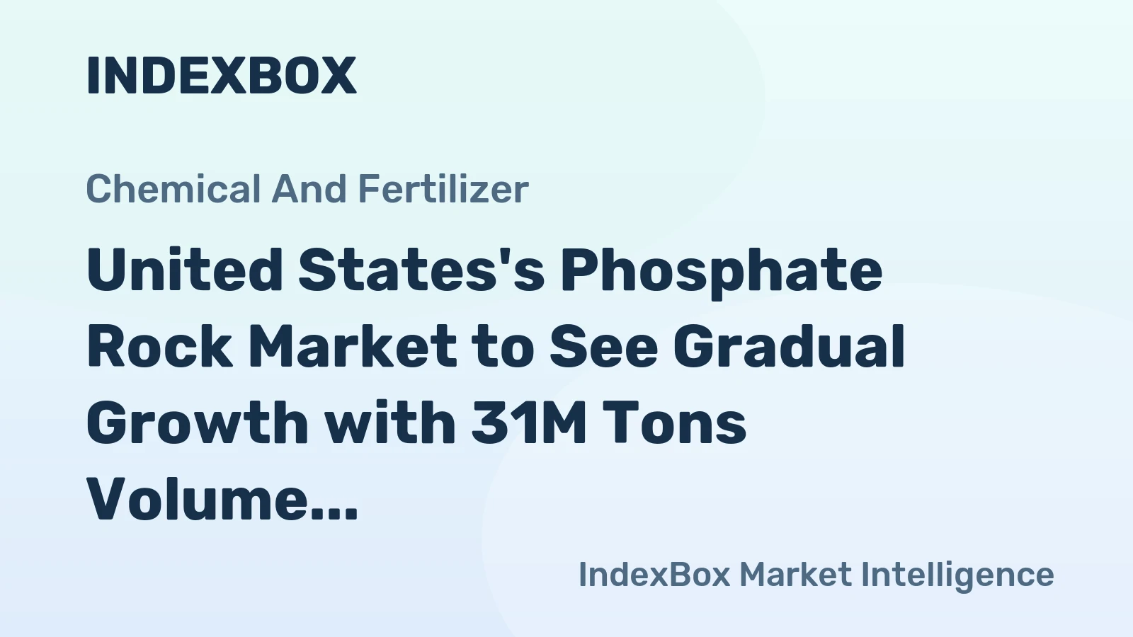 United States's Phosphate Rock Market to See Gradual Growth with 31M Tons Volume and $4.7B Value by 2035
