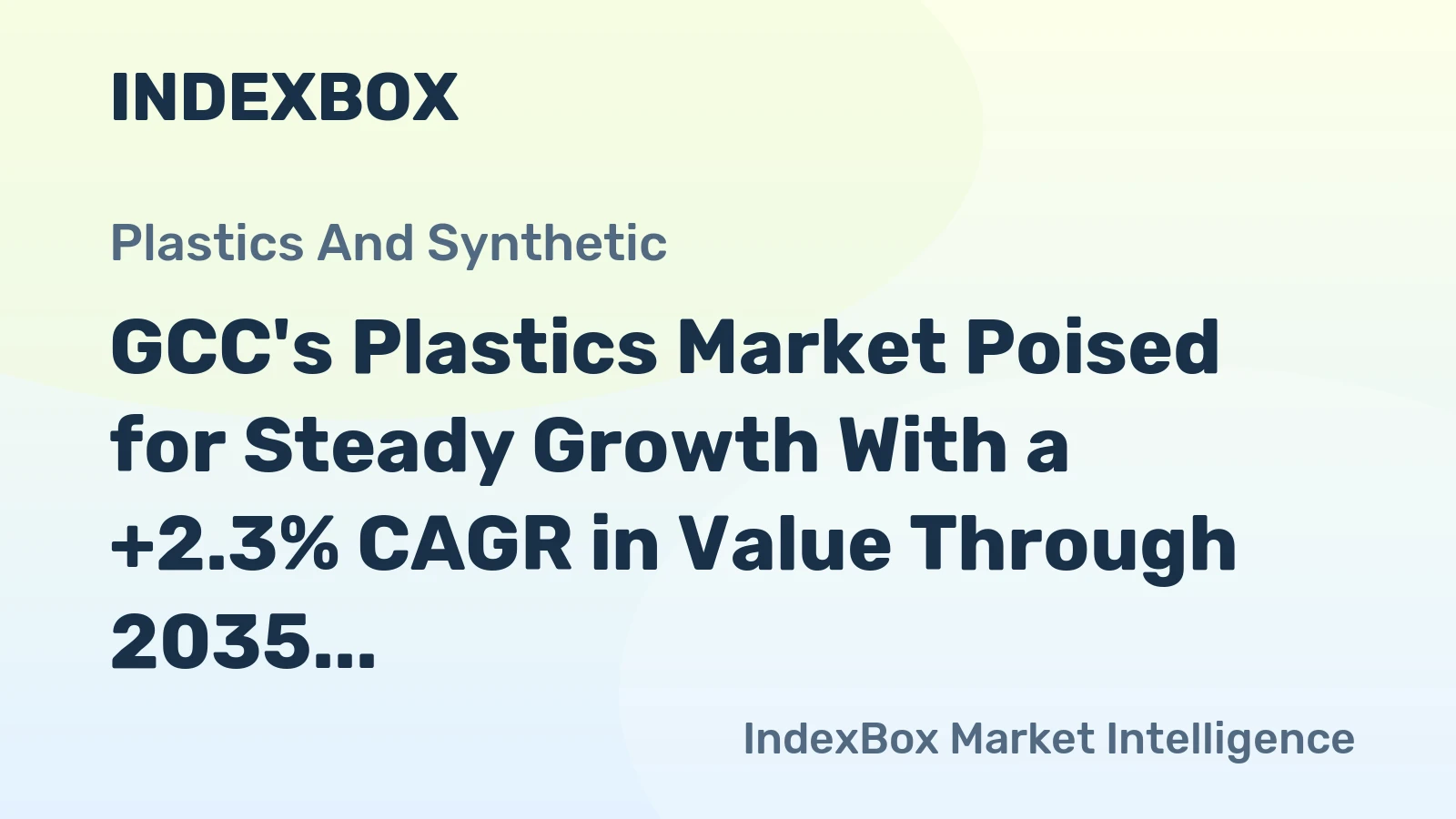 GCC's Plastics Market Poised for Steady Growth With a +2.3% CAGR in Value Through 2035