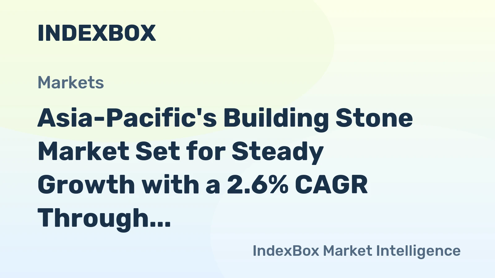 Asia-Pacific's Building Stone Market Set for Steady Growth with a 2.6% CAGR Through 2035