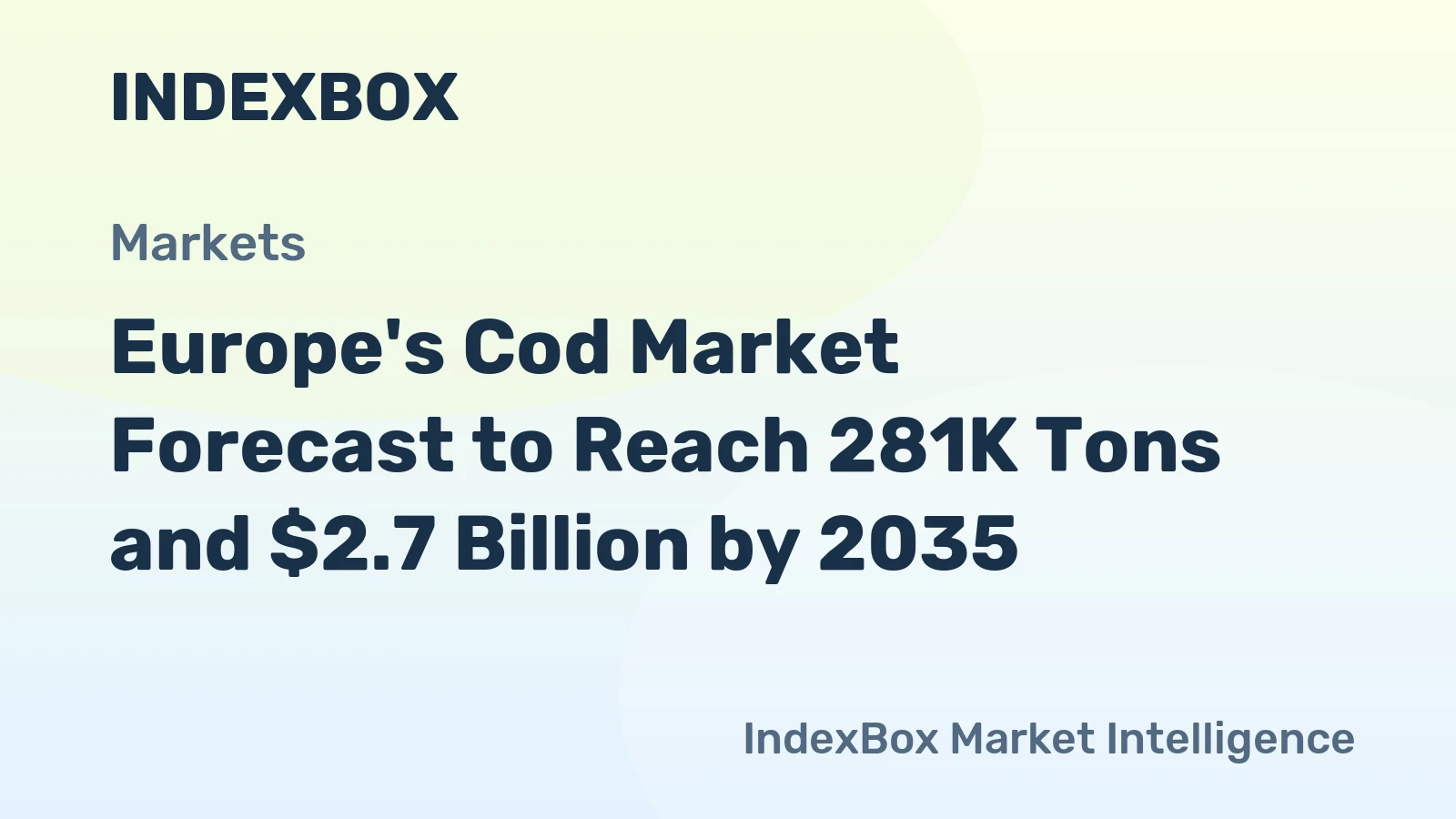 Europe's Cod Market Forecast to Reach 281K Tons and $2.7 Billion by 2035