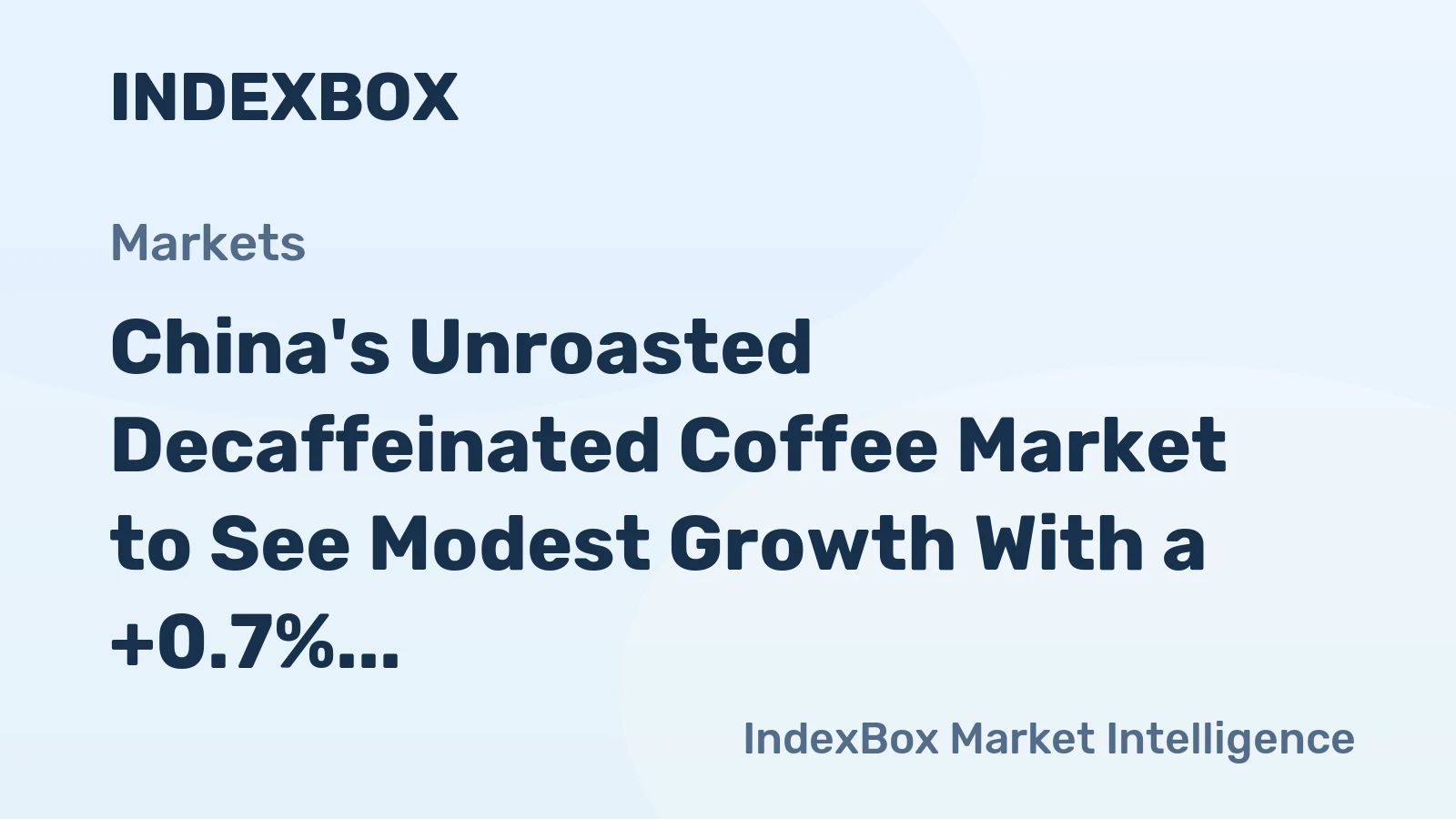 China's Unroasted Decaffeinated Coffee Market to See Modest Growth With a +0.7% Volume CAGR