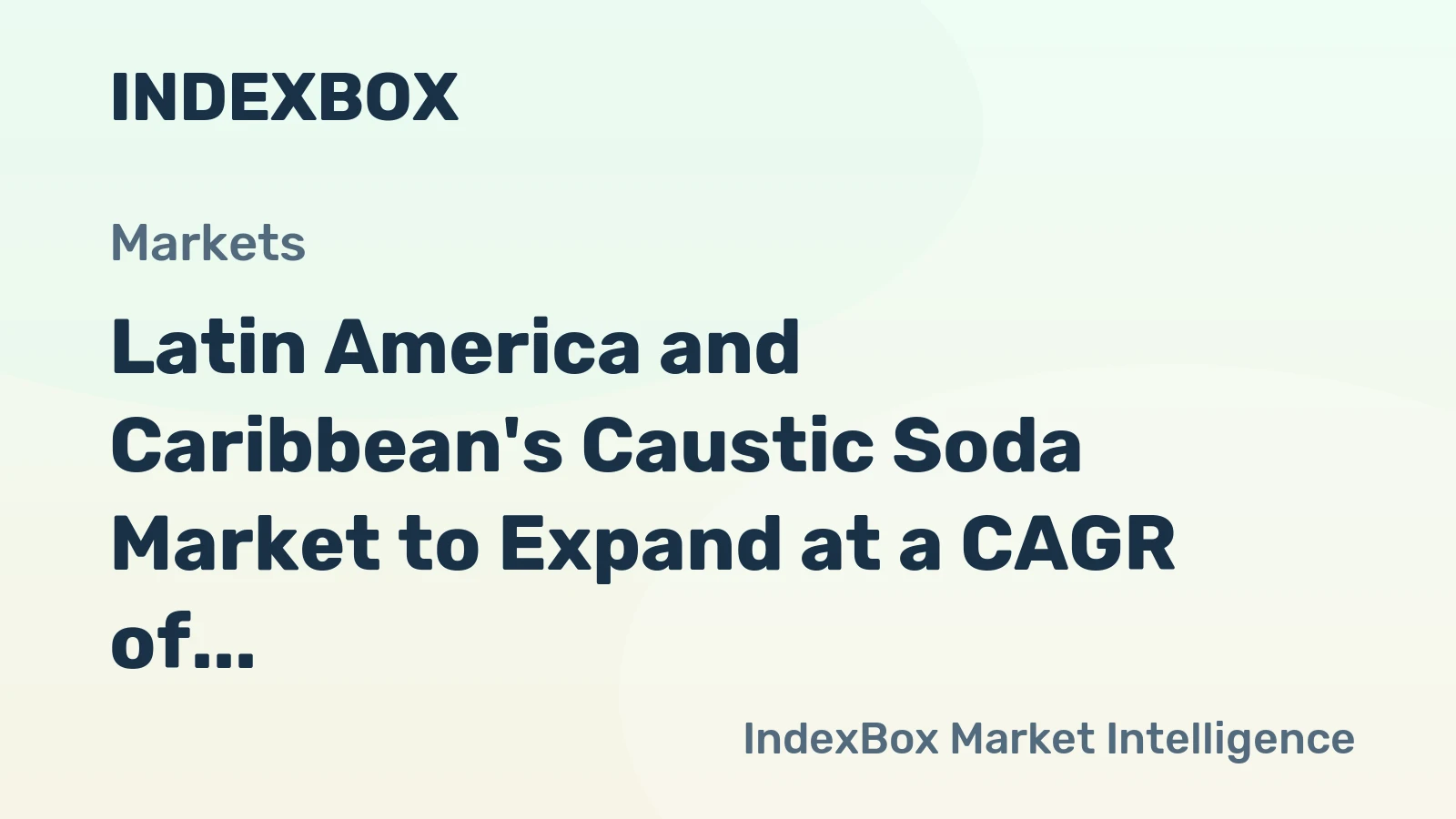Latin America and Caribbean's Caustic Soda Market to Expand at a CAGR of +0.6% through 2035, Reaching $2B in Value