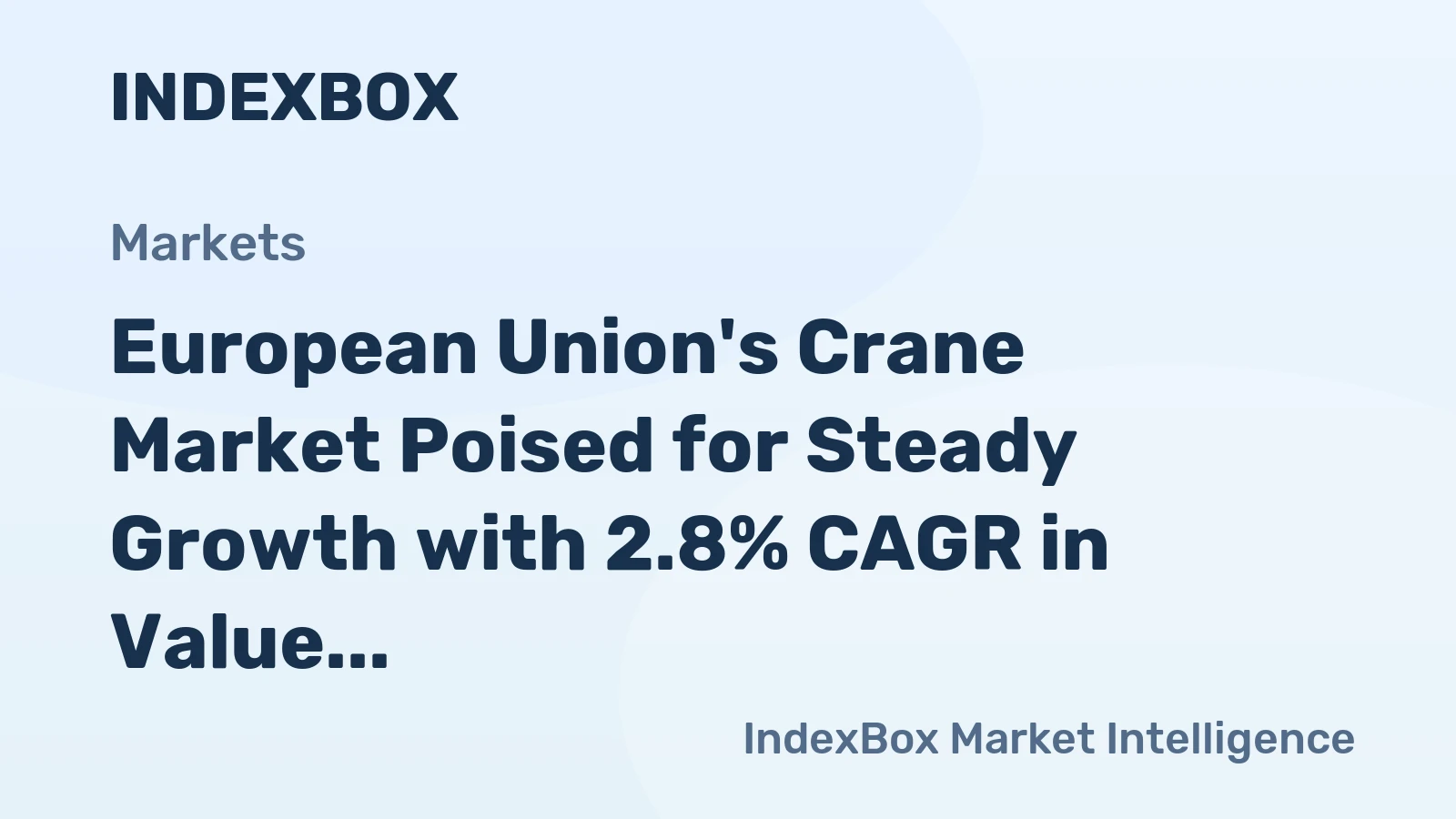 European Union's Crane Market Poised for Steady Growth with 2.8% CAGR in Value Through 2035