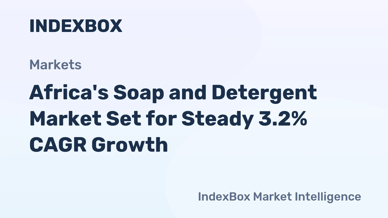 Africa's Soap and Detergent Market Set for Steady 3.2% CAGR Growth