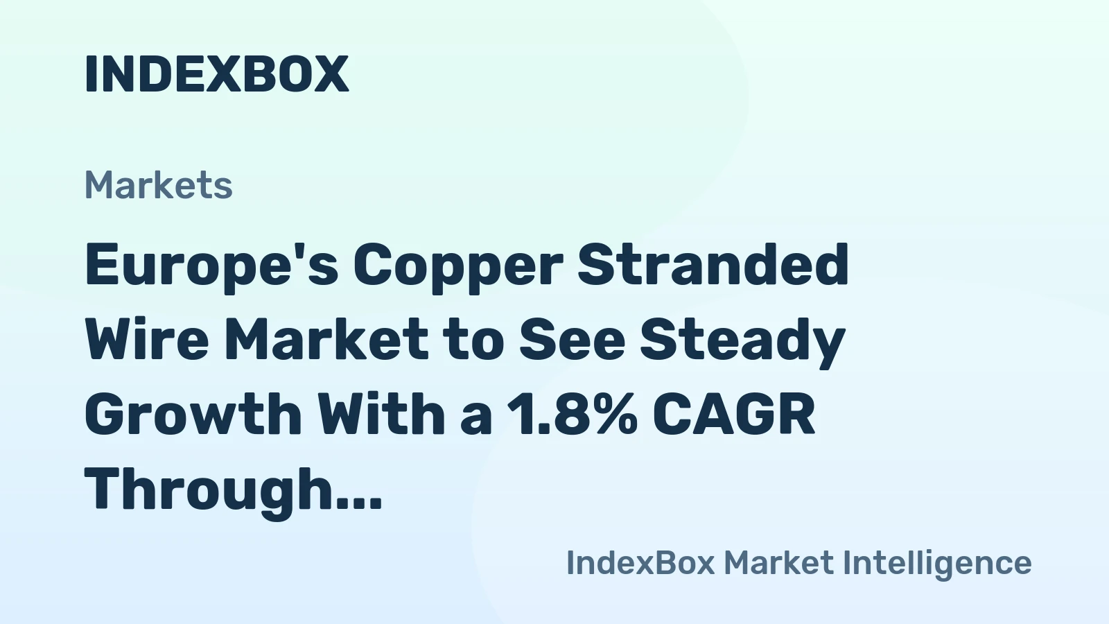 Europe's Copper Stranded Wire Market to See Steady Growth With a 1.8% CAGR Through 2035
