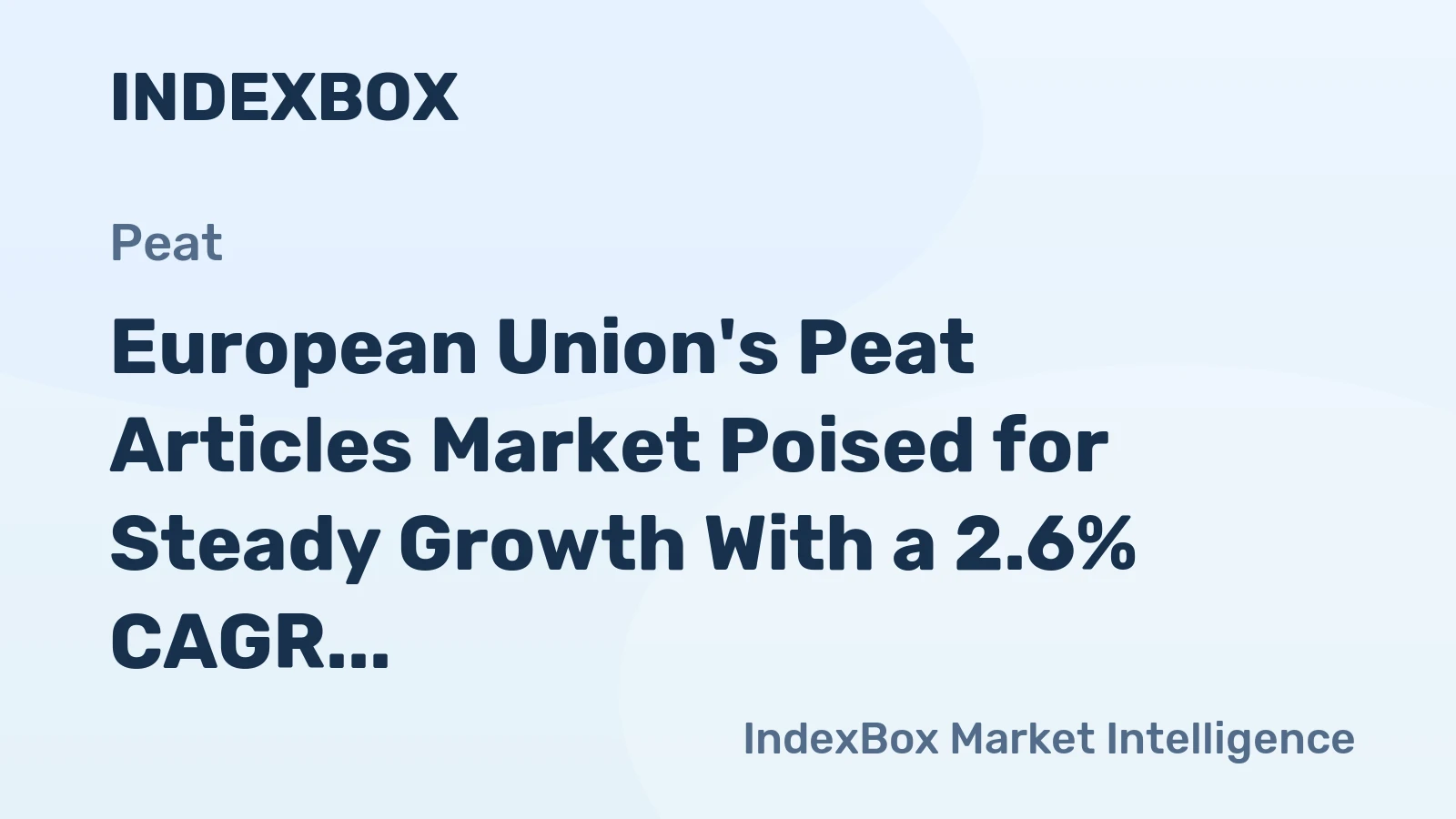 European Union's Peat Articles Market Poised for Steady Growth With a 2.6% CAGR in Value Through 2035