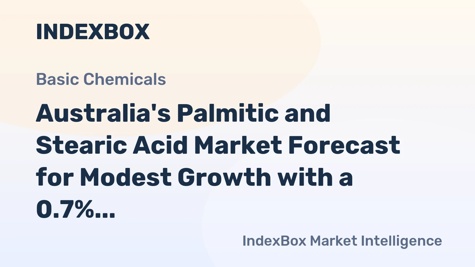 Australia's Palmitic and Stearic Acid Market Forecast for Modest Growth with a 0.7% Volume CAGR